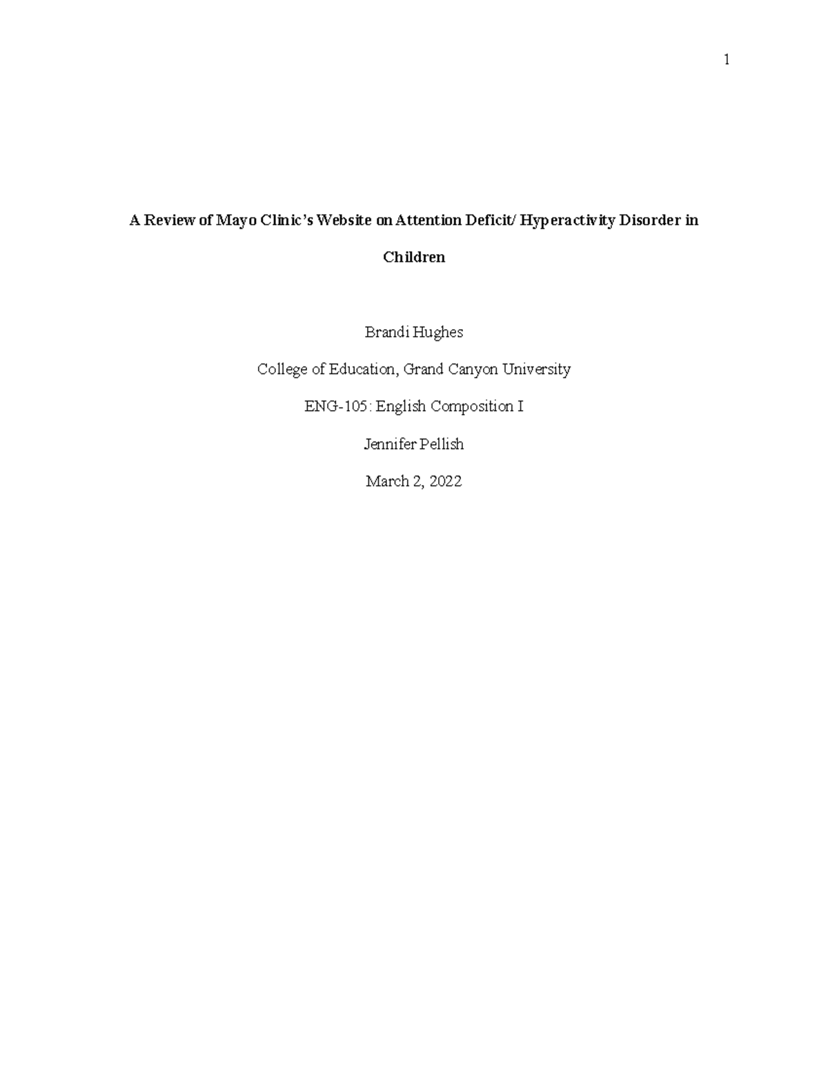 ENG-105 T4 Review Essay - A Review of Mayo Clinic’s Website on ...