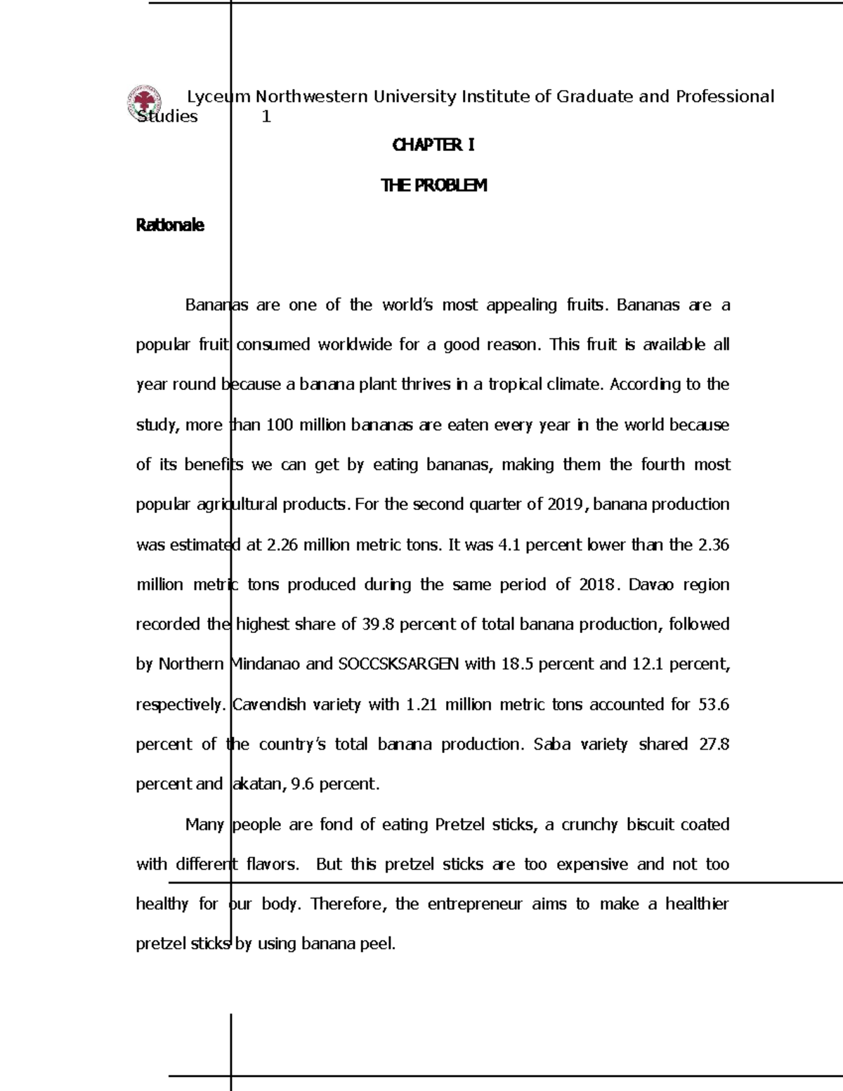 Banana Pretzels Rhea O - MBA - CHAPTER I THE PROBLEM Rationale Bananas ...