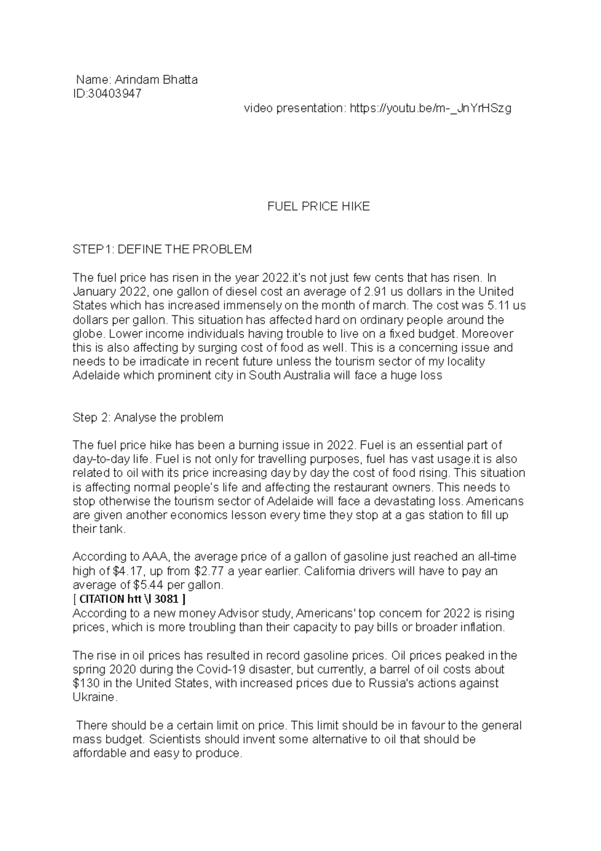 ITECH 1101 IT Problem Solving Assignment 1 - Name: Arindam Bhatta ID: video presentation: - Studocu