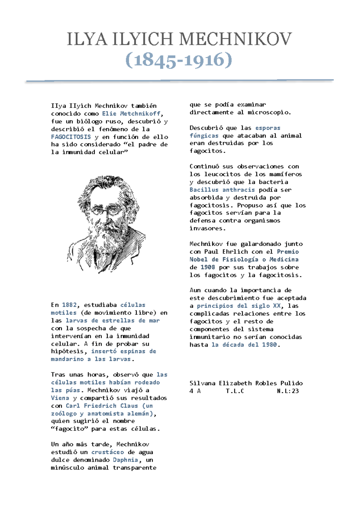 Ilya Ilyich Mechnikov s - ILYA ILYICH MECHNIKOV (1845-1916) IIya IIyich Mechnikov también ...