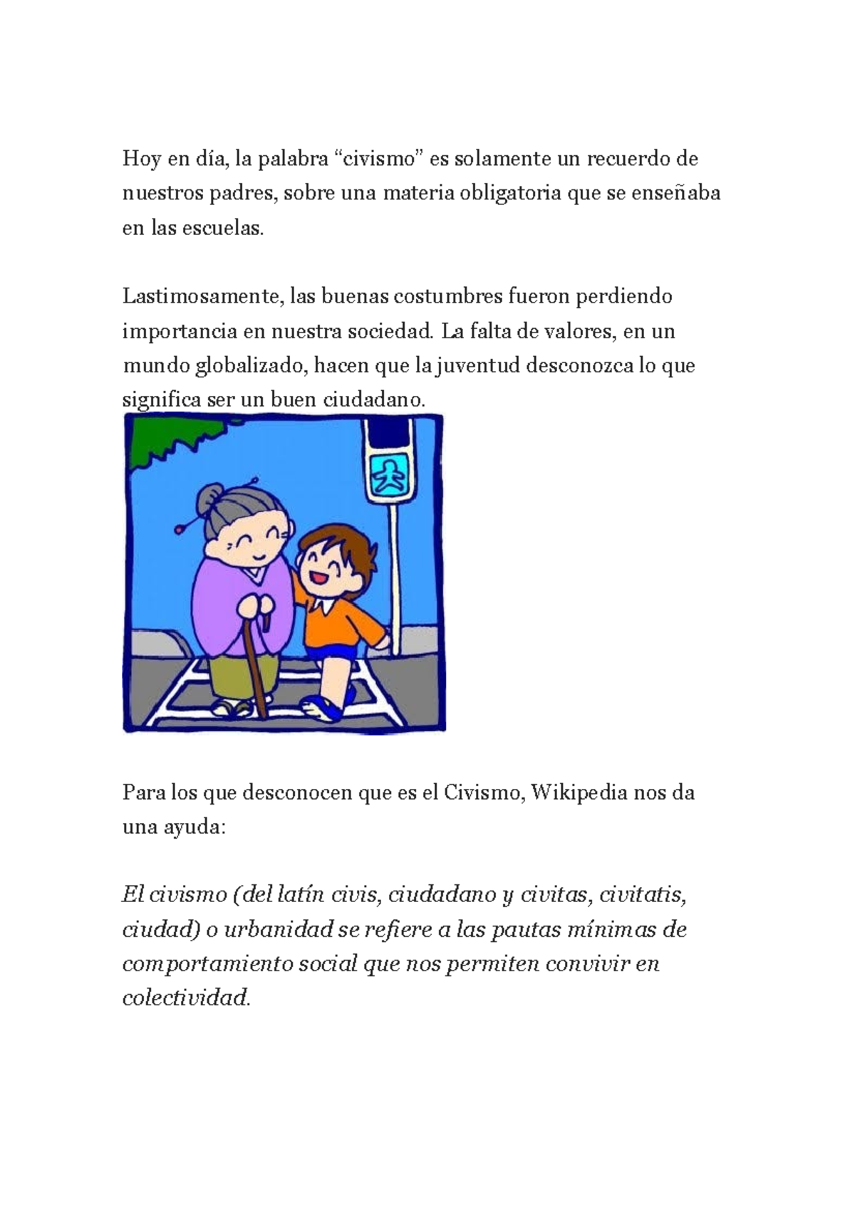 Civismo - Hoy en día, la palabra “civismo” es solamente un recuerdo de ...