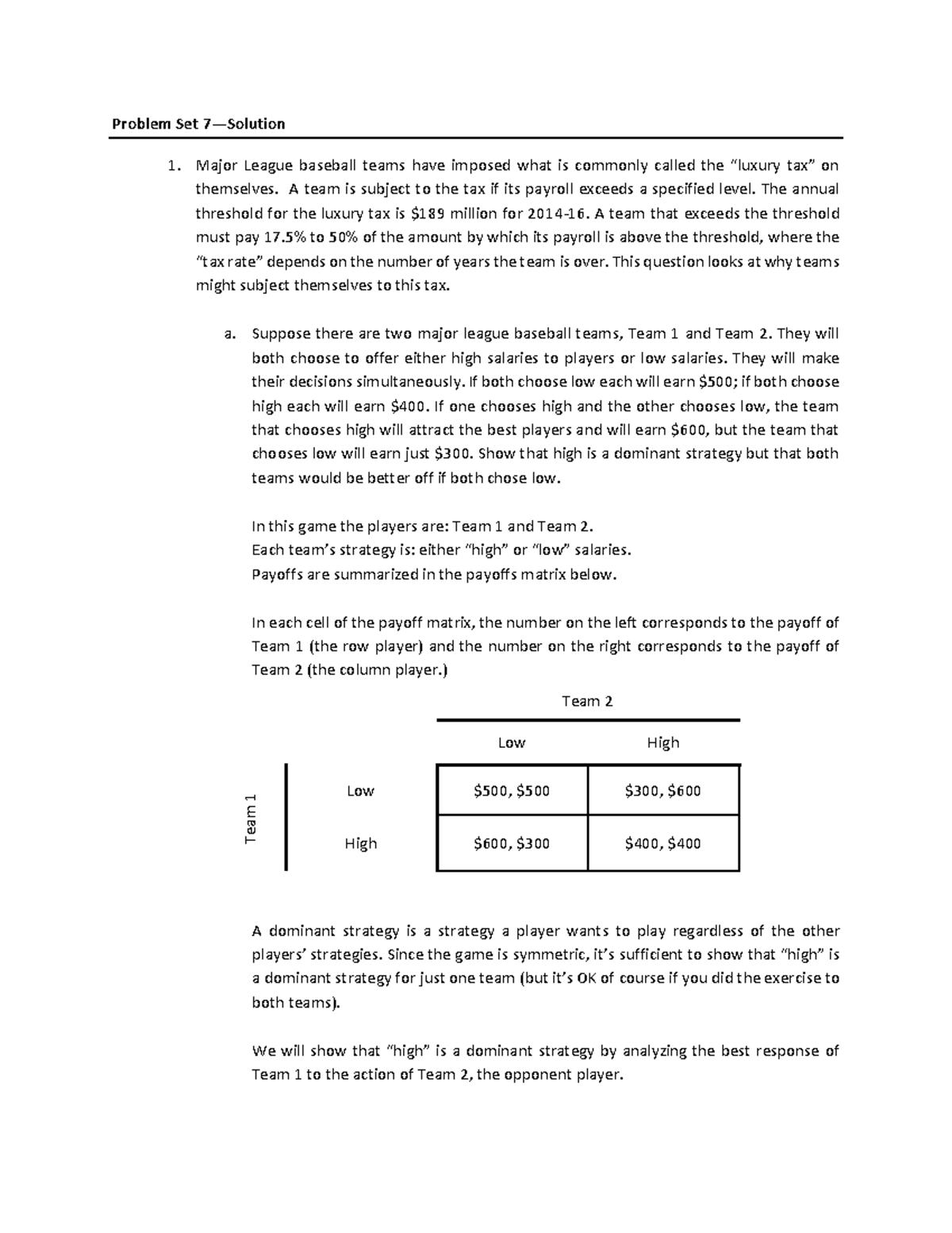 Problem Set 7 Solution - sol - Problem Set 7—Solution Major League baseball teams have imposed ...