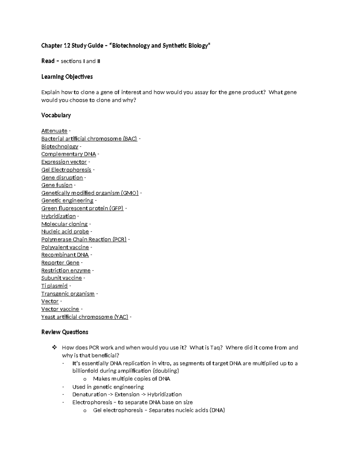 Chapter 12 - Study Guide - What is the purpose of molecular cloning? Once cloned, the genes of ...