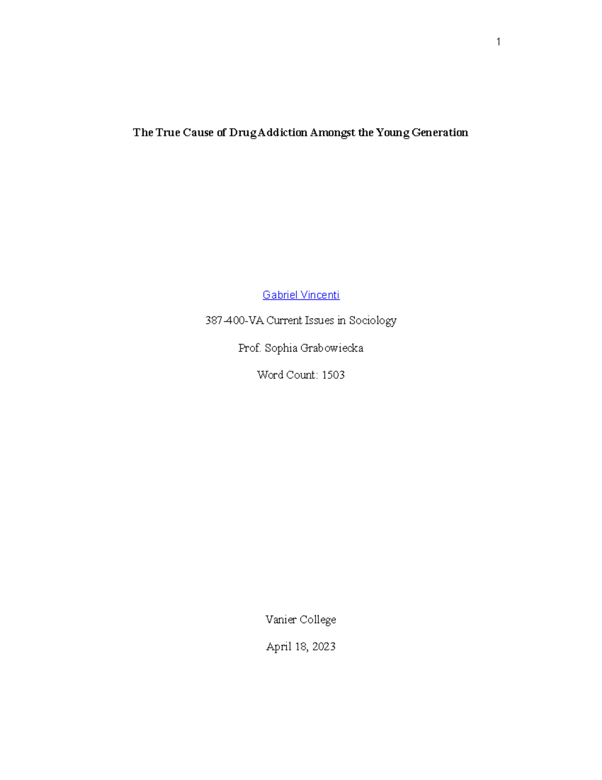 Final Draft Paper Soc. (Complete Version) - The True Cause of Drug ...