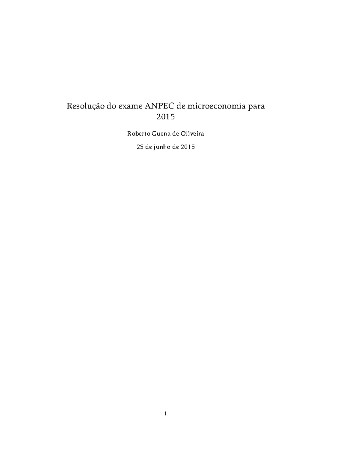 Solucao 2015 Anpec - Resolução do exame ANPEC de microeconomia para ...