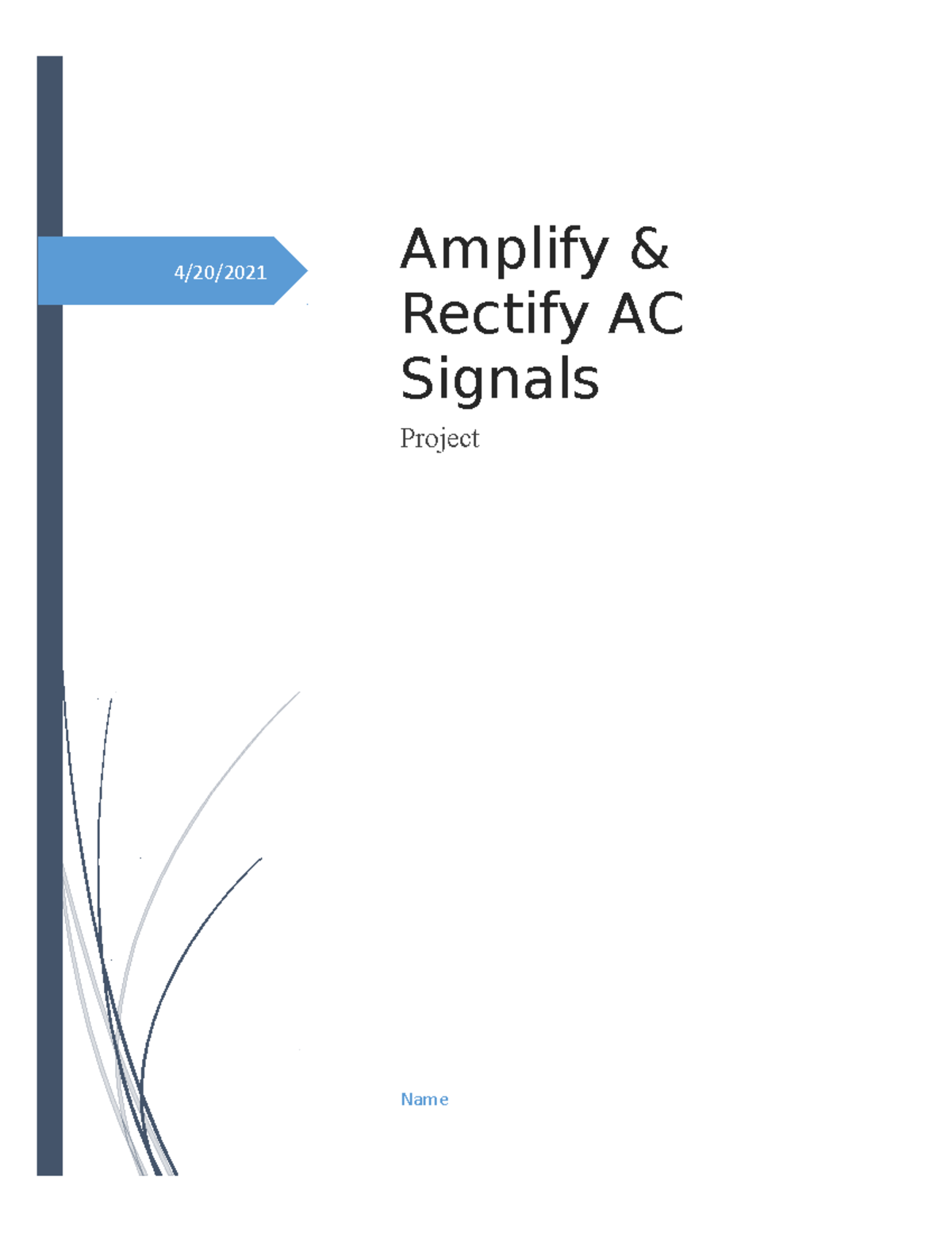 Amplification - 4/20/ Name Amplify & Rectify AC Signals Project ...