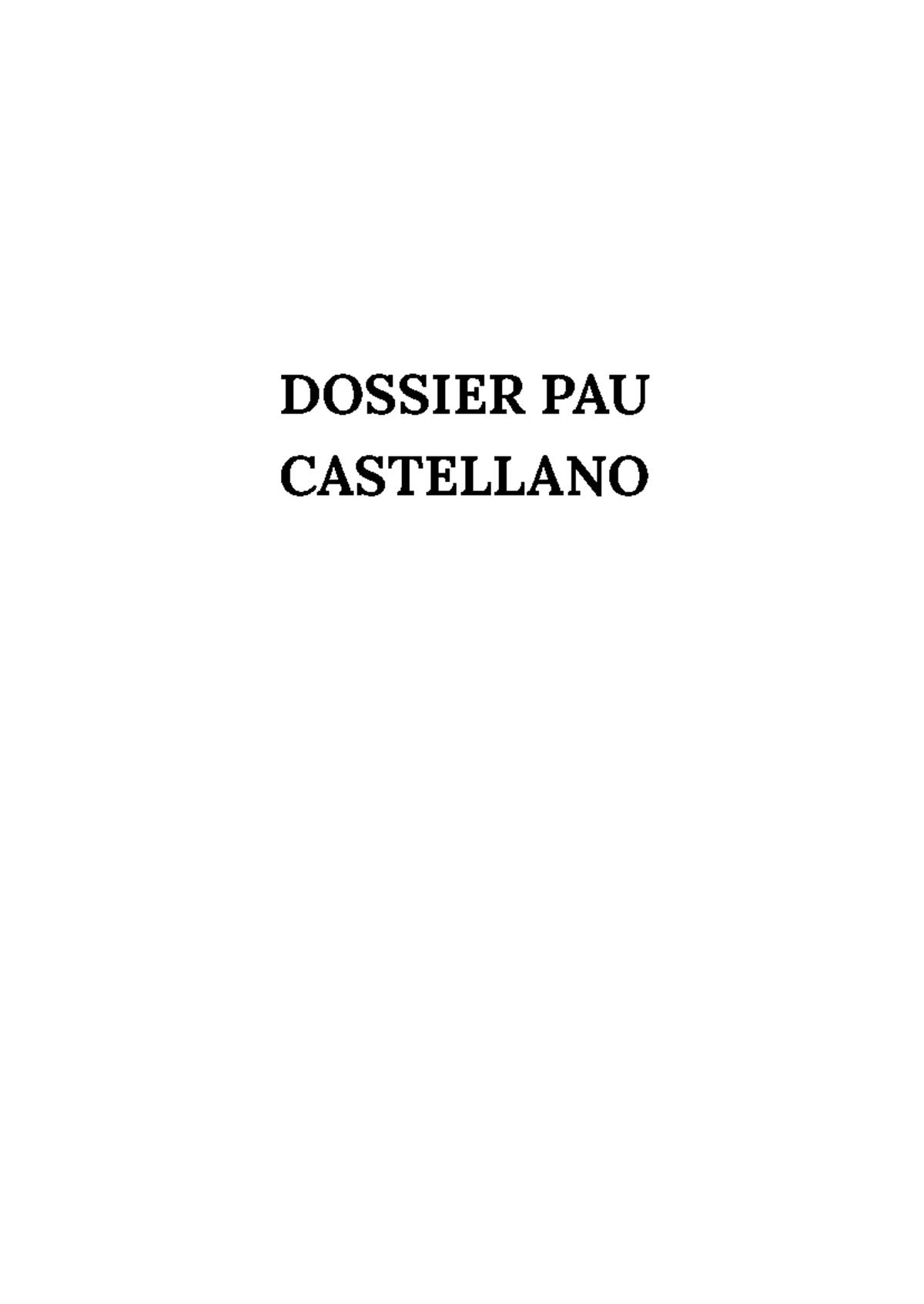 Dossier Castellà - DOSSIER PAU CASTELLANO Estructura y contenidos PARTE ...