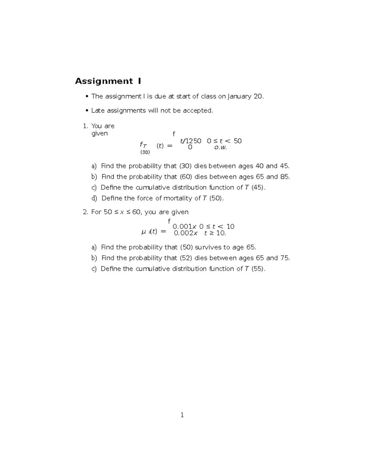 257Ass1 - lecture 1 - Assignment I • The assignment I is due at start of class on January 20 ...