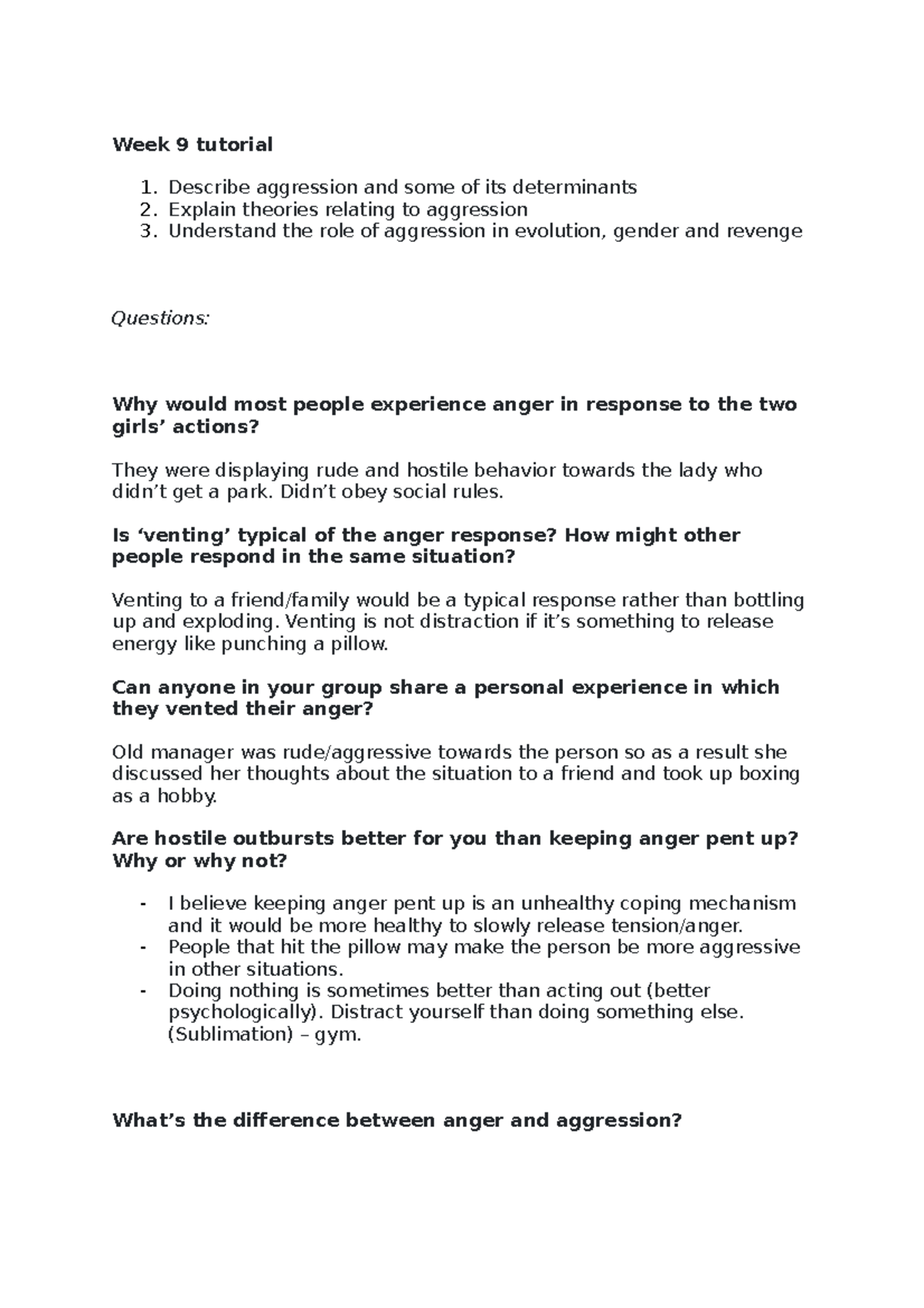 Week 9 tutorial - Week 9 tutorial Describe aggression and some of its determinants Explain ...