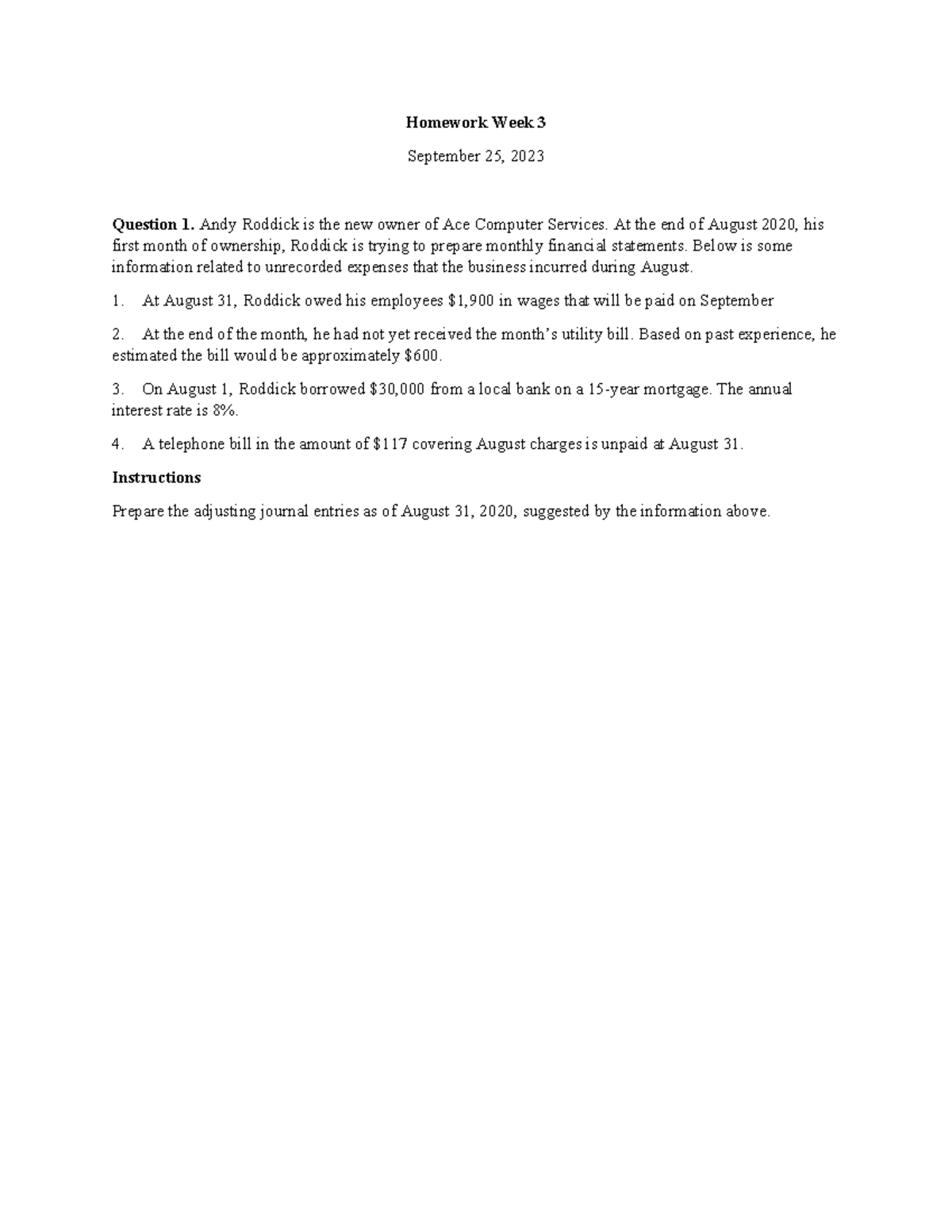 Week 3 Homework - Homework Week 3 September 25, 2023 Question 1. Andy ...