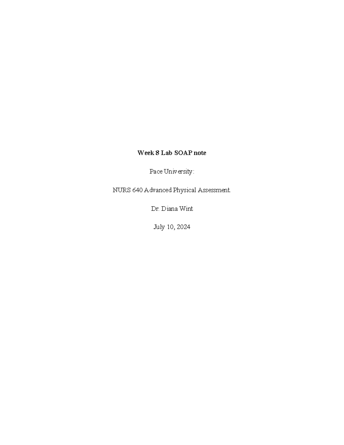 Week 8 LAB SOAP note Pul and Heent - Week 8 Lab SOAP note Pace ...