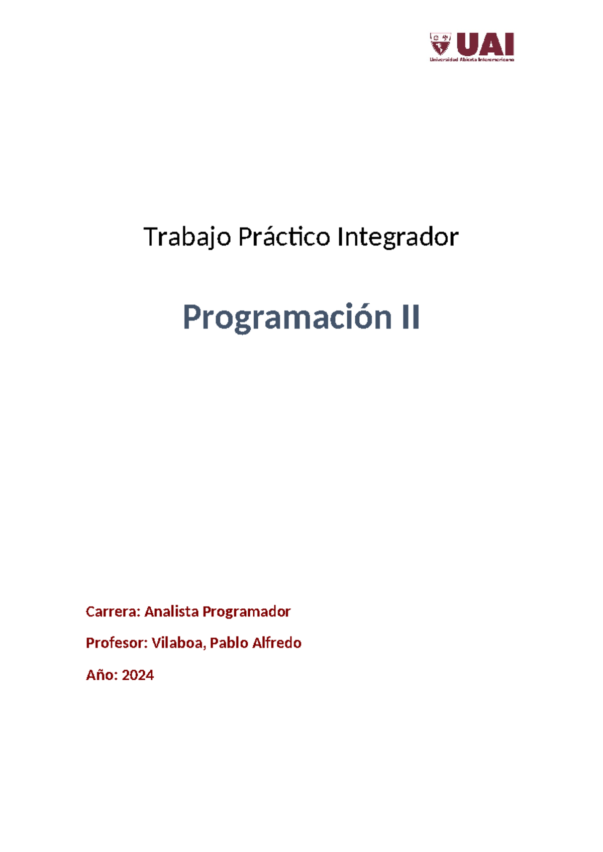 Informe tp Integrador - Trabajo Práctico Integrador Programación II Carrera: Analista ...