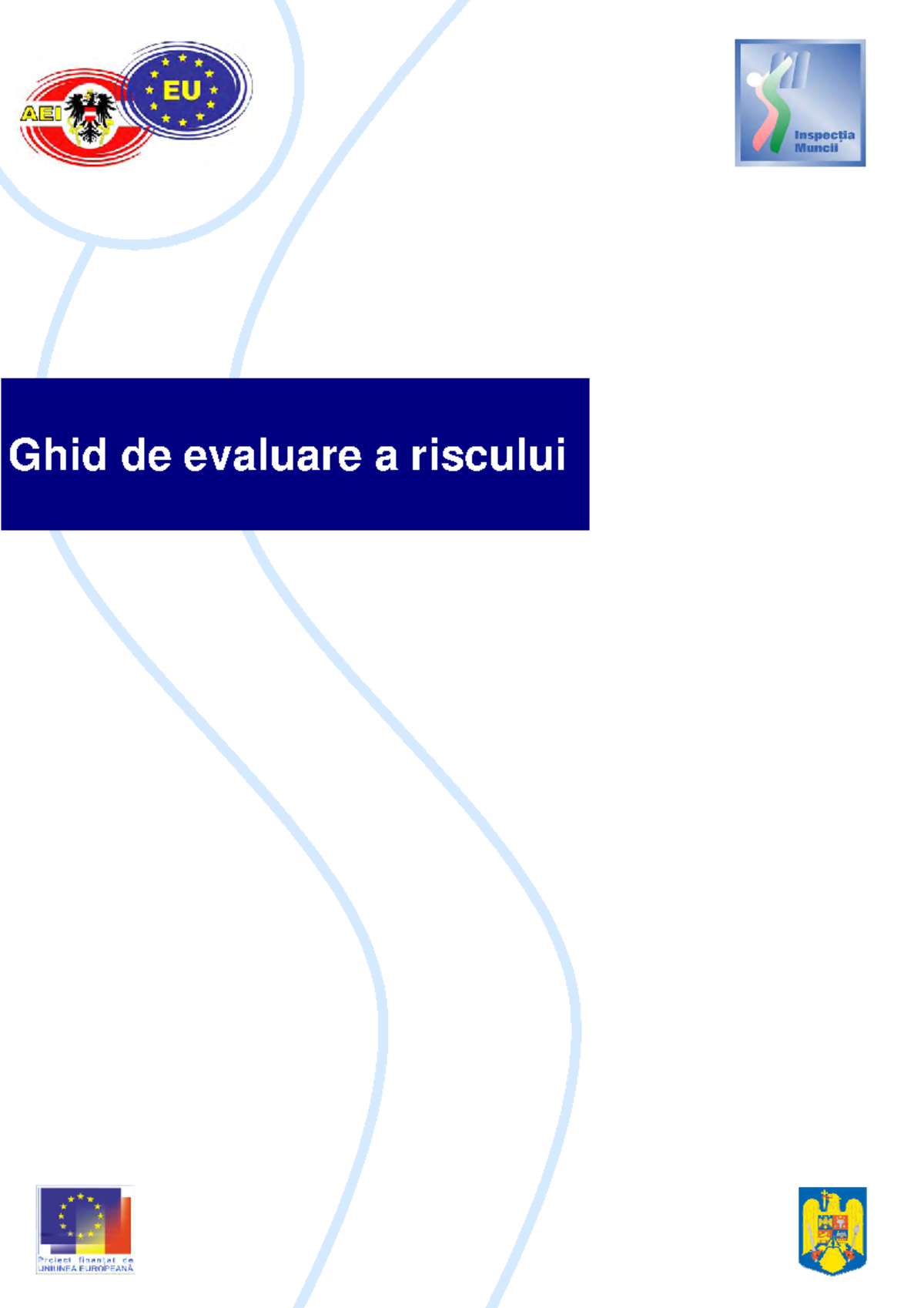 Ghid de evaluare a riscului - Ghid de evaluare a riscului CUVÂNT ...
