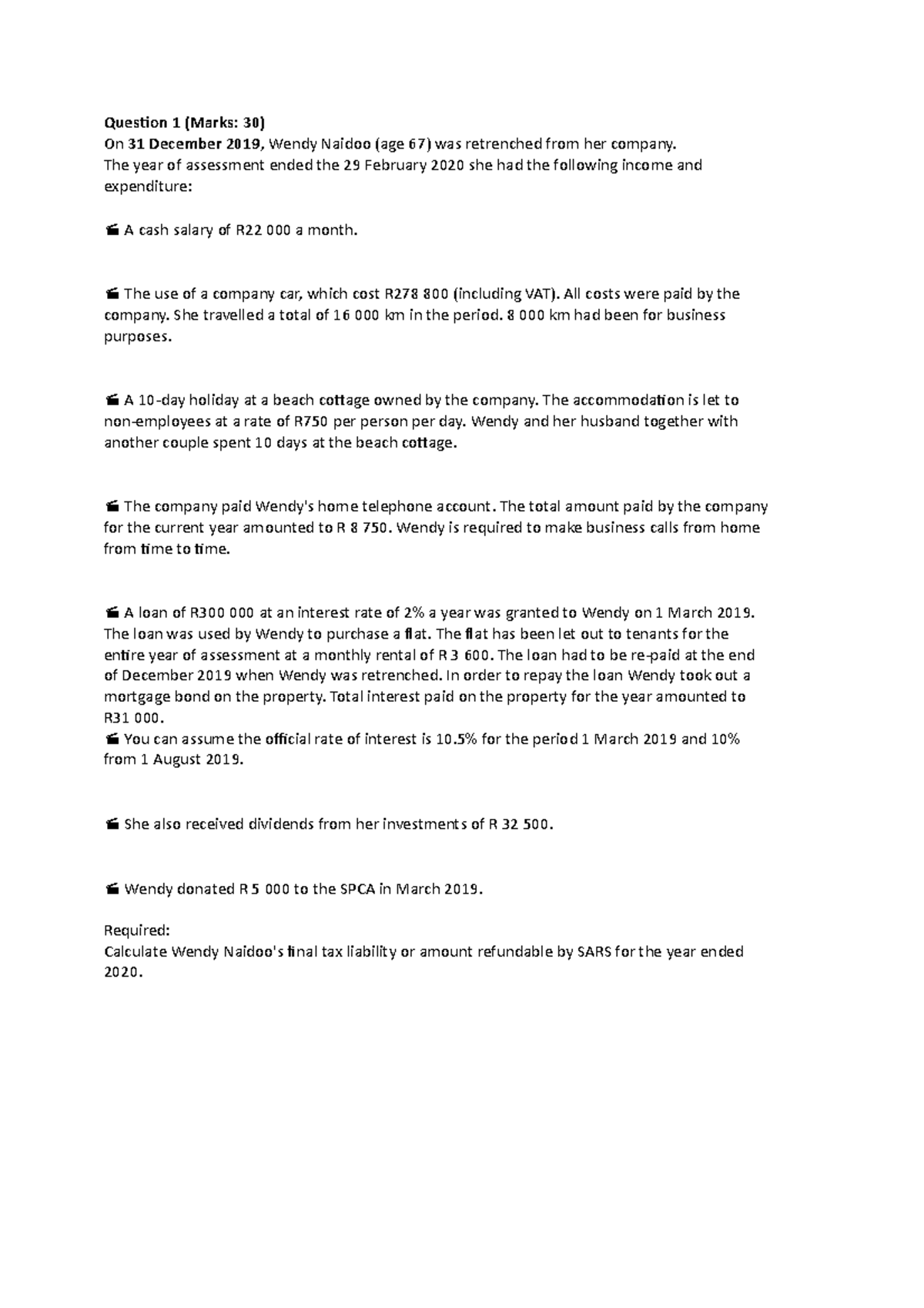 Tax assignment 2019 - Question 1 (Marks: 30) On 31 December 2019, Wendy ...