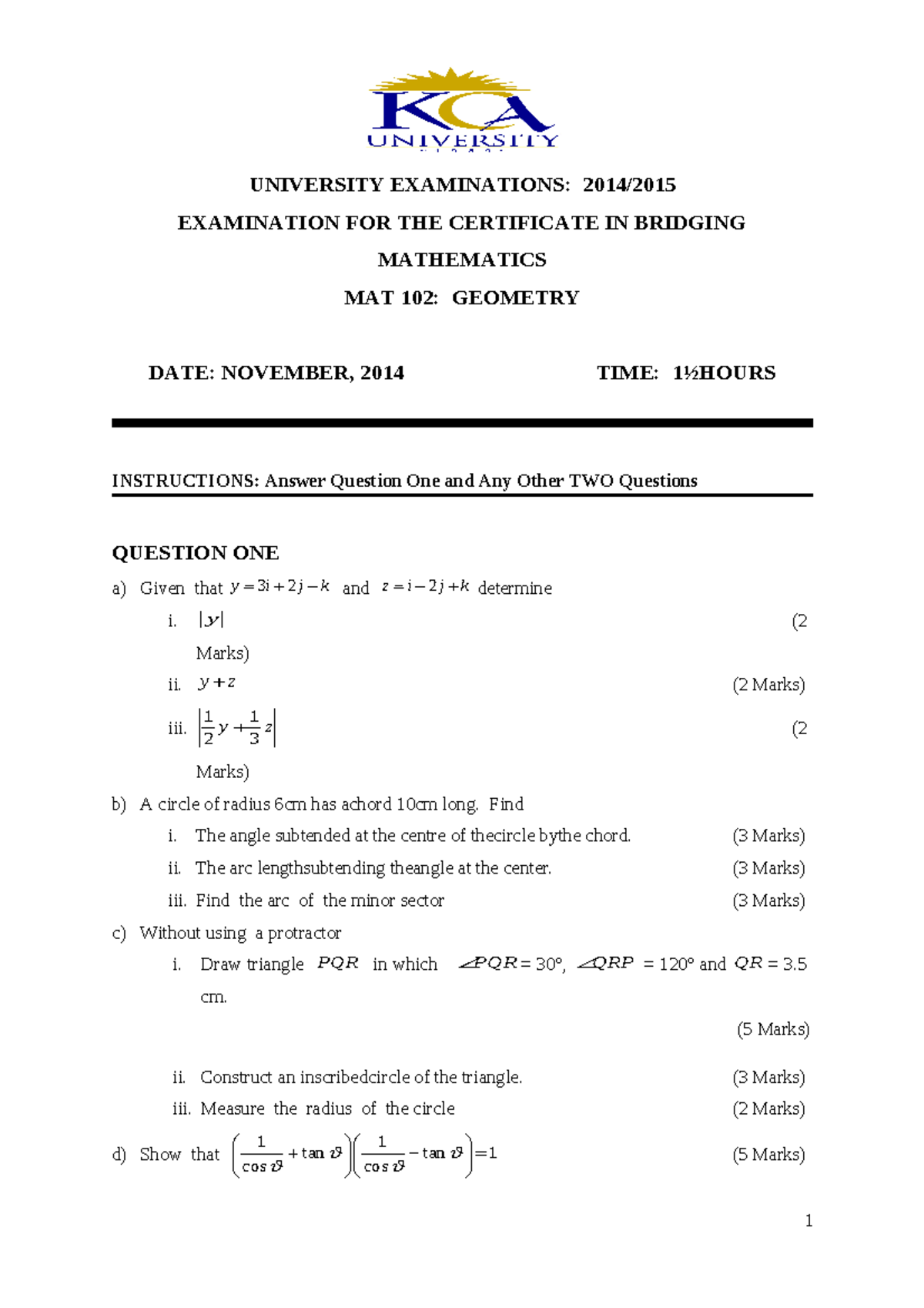 MAT 102 Geometry - UNIVERSITY EXAMINATIONS: 2014/ EXAMINATION FOR THE CERTIFICATE IN BRIDGING ...