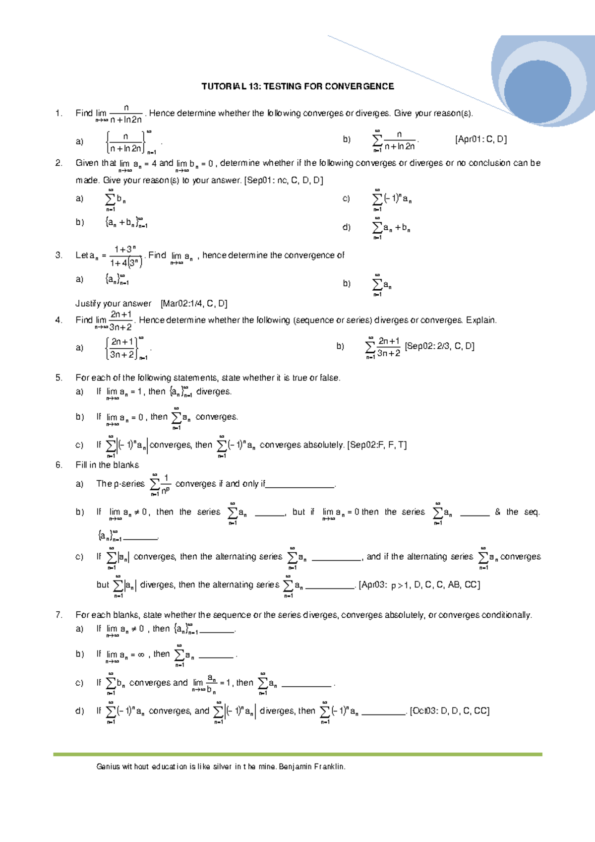Tutorial 13 Testing FOR Convergence - Genius wit hout educat ion is ...