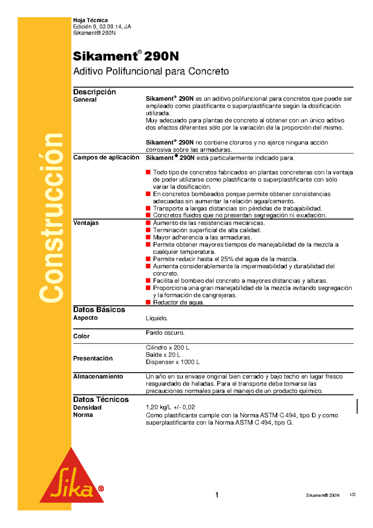 Sikament 290N para presas - Hoja Técnica Edición 9, 03.09, JA Sikament® 290N 1/ 1 Sikament® 290N ...