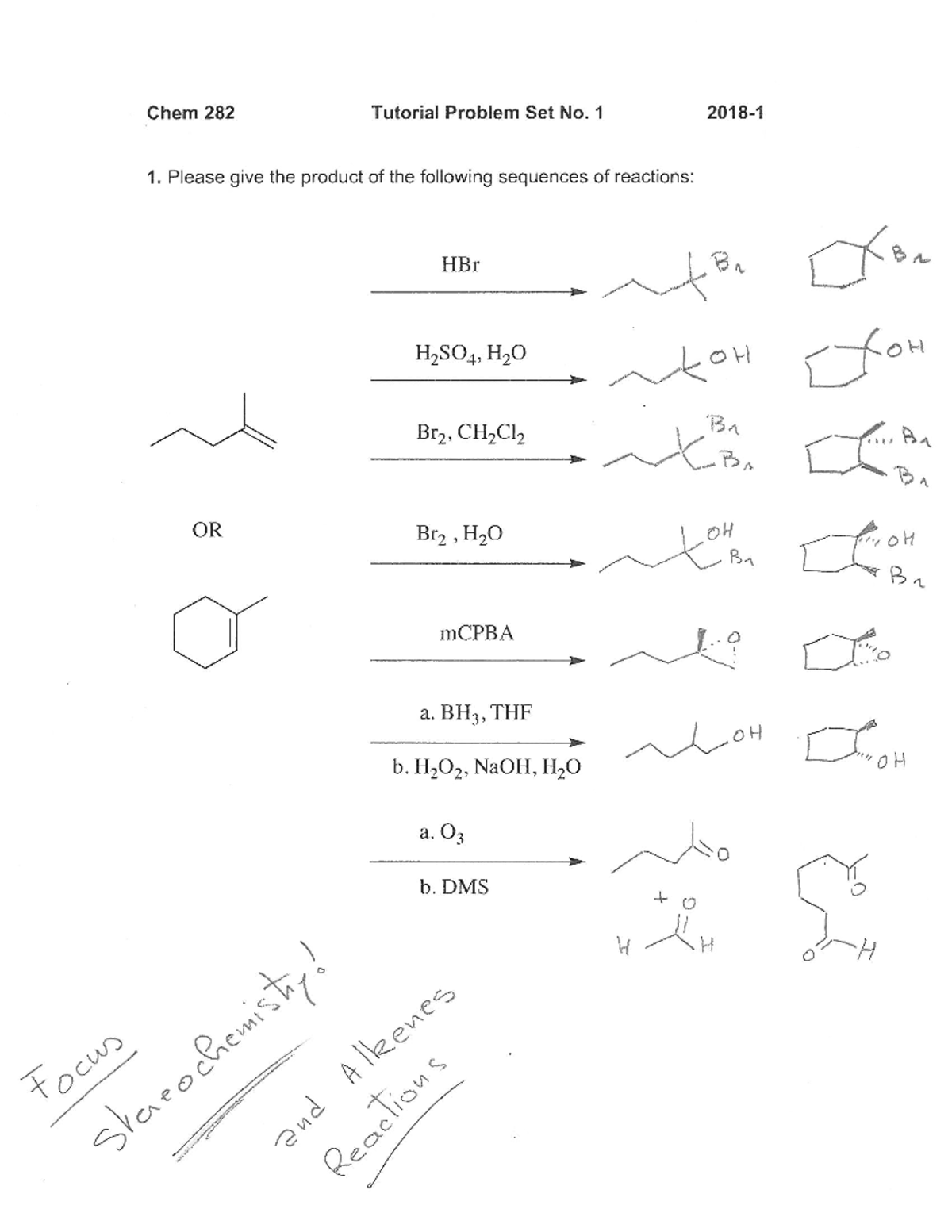 Tutorial 1 - Chem 232 Tutorial Problem Set No. 1 2018-1 1. Please give the product of the ...