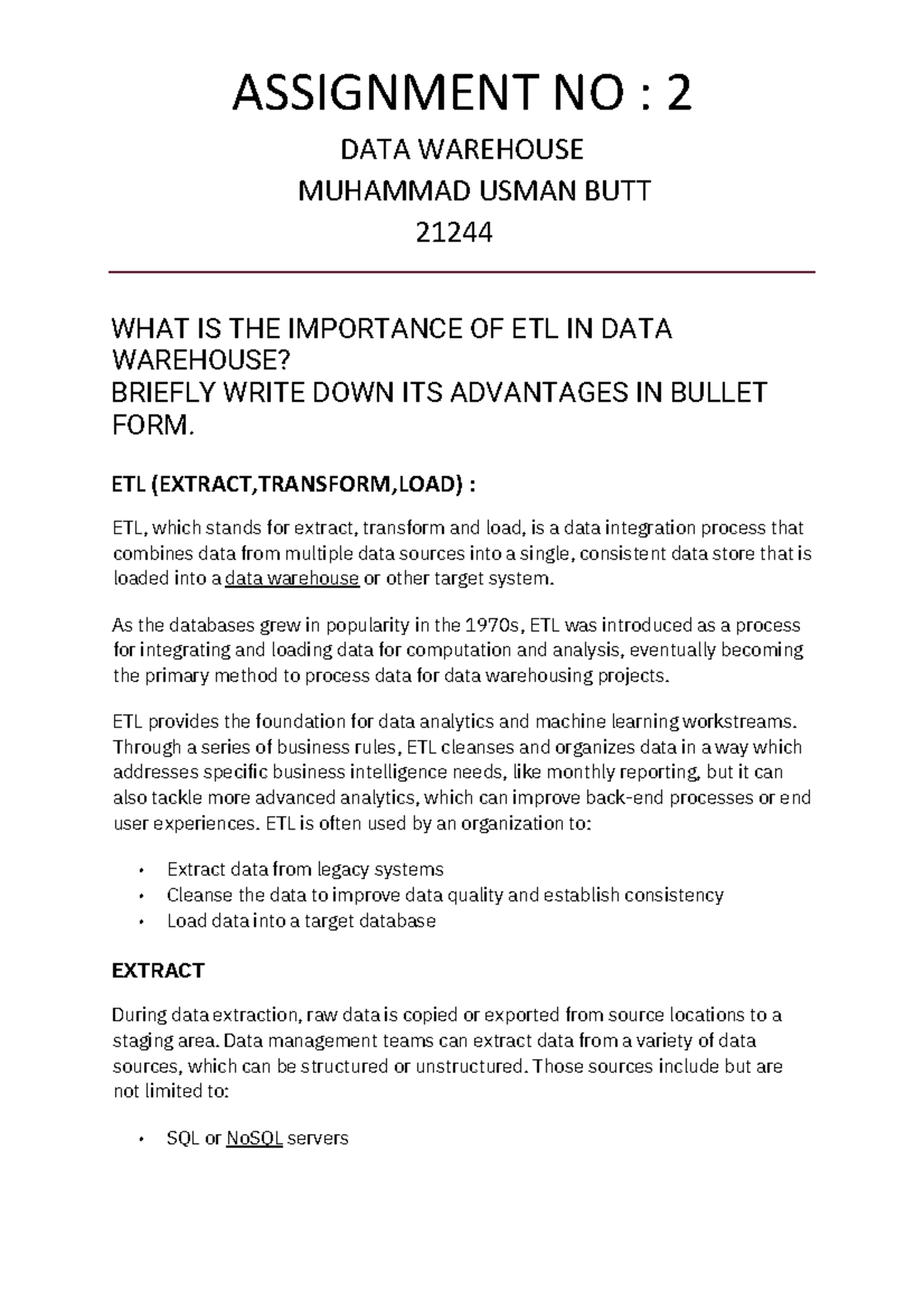 M. Usman 1 - FULL COURSE - ASSIGNMENT NO : 2 DATA WAREHOUSE MUHAMMAD USMAN BUTT 21244 WHAT IS ...