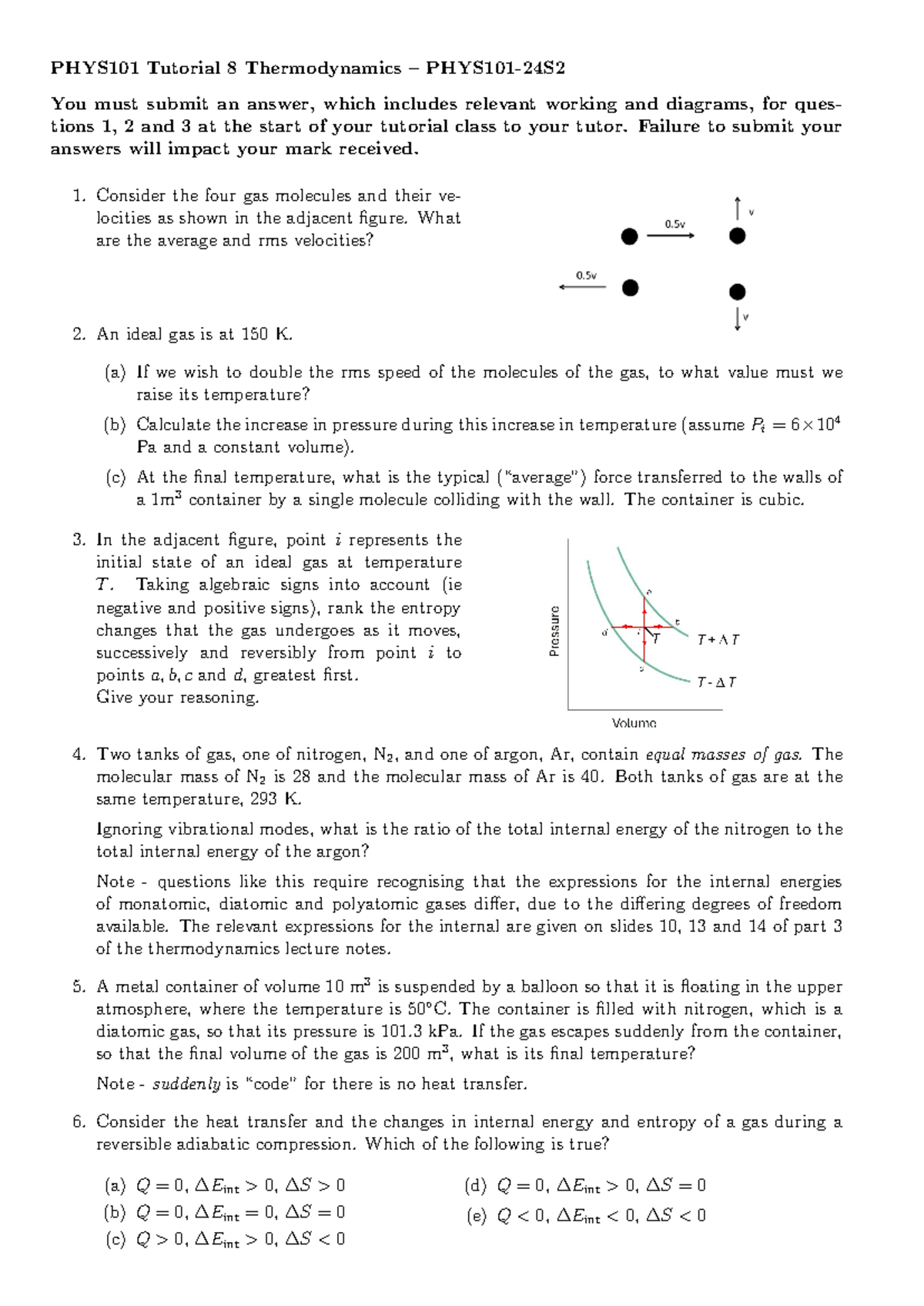 Tutorial 8 2024 - PHYS101 Tutorial 8 Thermodynamics – PHYS101-24S You must submit an answer ...