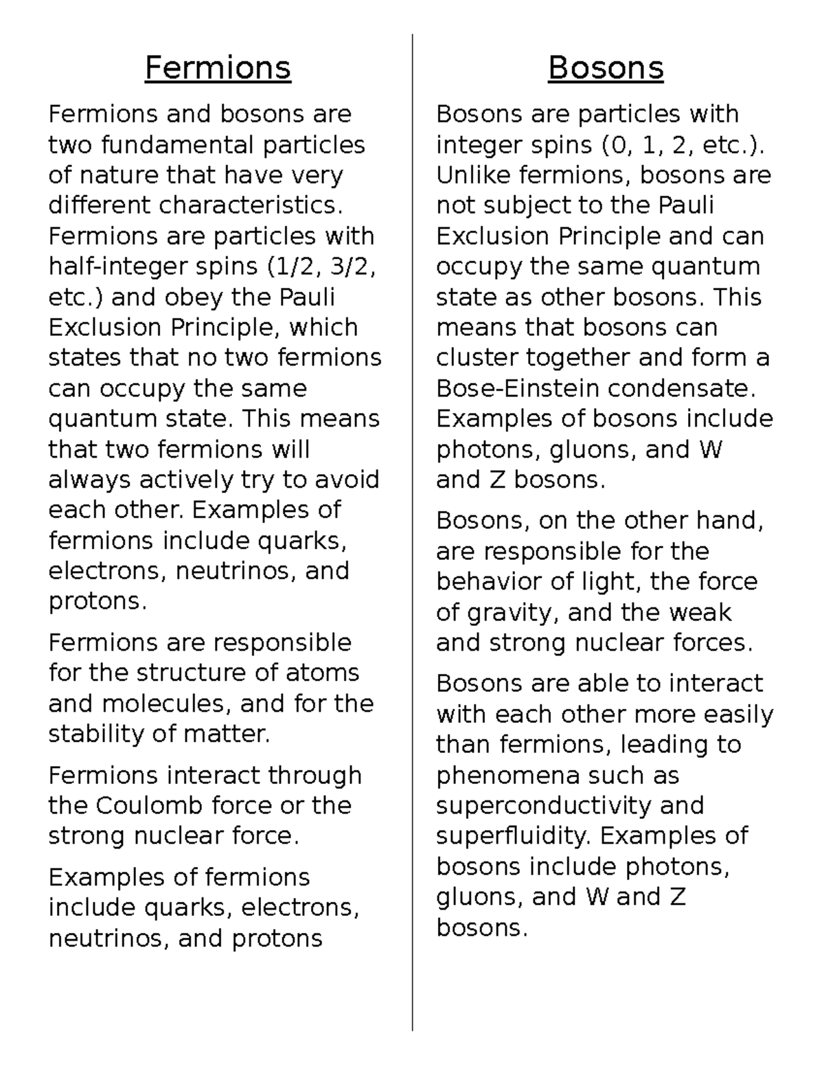 2 - this article is about the differences between fermions and bosons ...