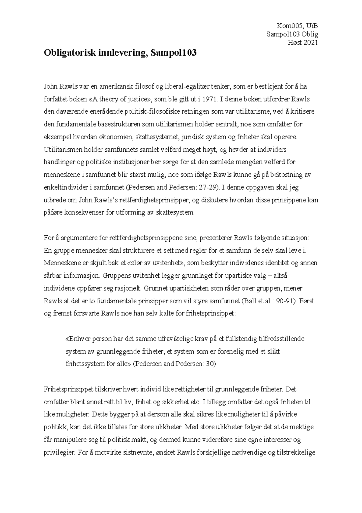 Sampol 103 Oblig - Sampol103 Oblig Høst 2021 Obligatorisk innlevering, Sampol John Rawls var en ...