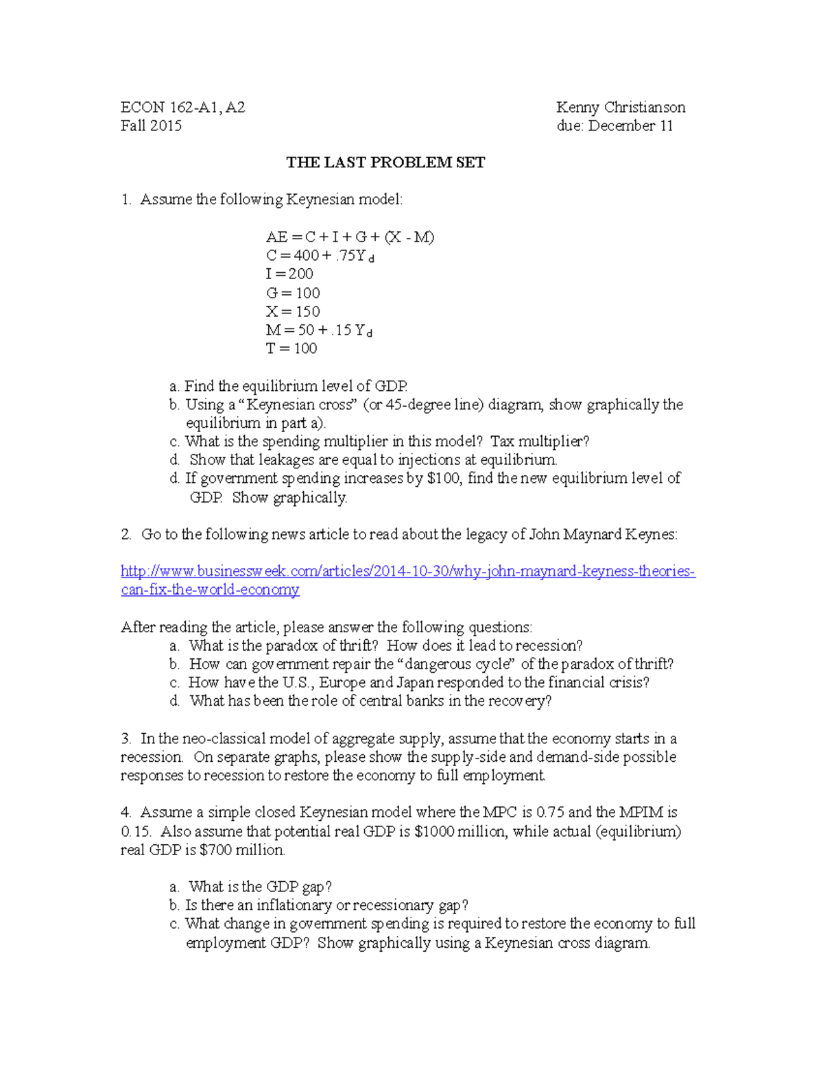 Problem Set 10 Ps 10 Econ 162 A1 A2 Kenny Christianson Fall 2015 Due December 11 The Last