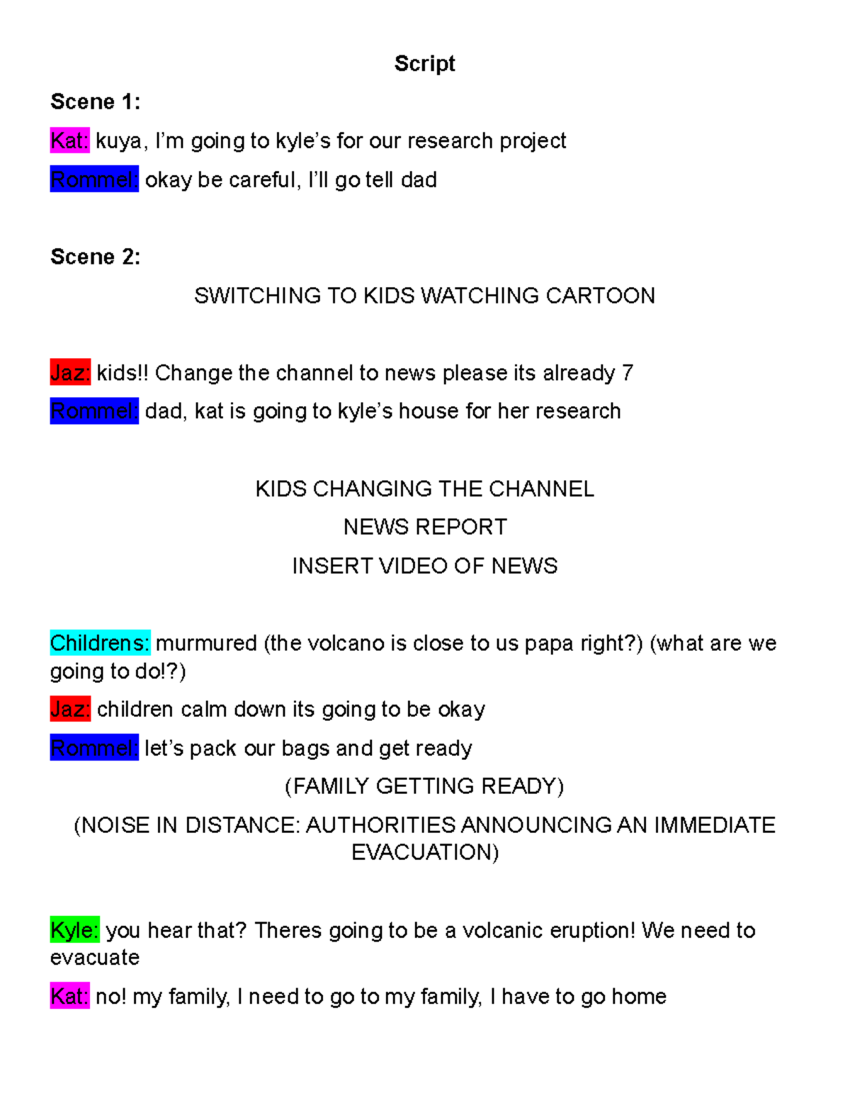 Sci script - about earthquake - Script Scene 1: Kat: kuya, I’m going to ...