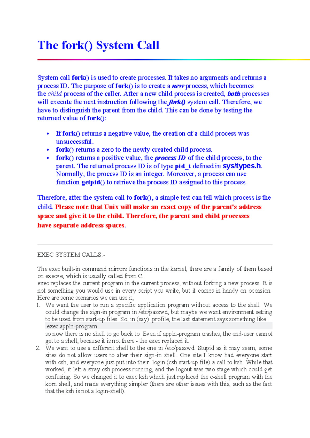 The fork and exec - xvd - The fork() System Call System call fork() is used to create processes ...