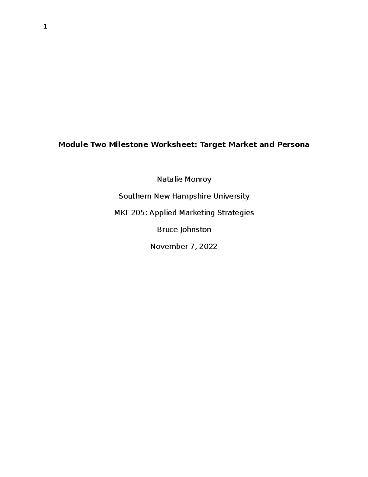 MKT205 Module Two Milestone NCM - MKT-205 - SNHU - Studocu