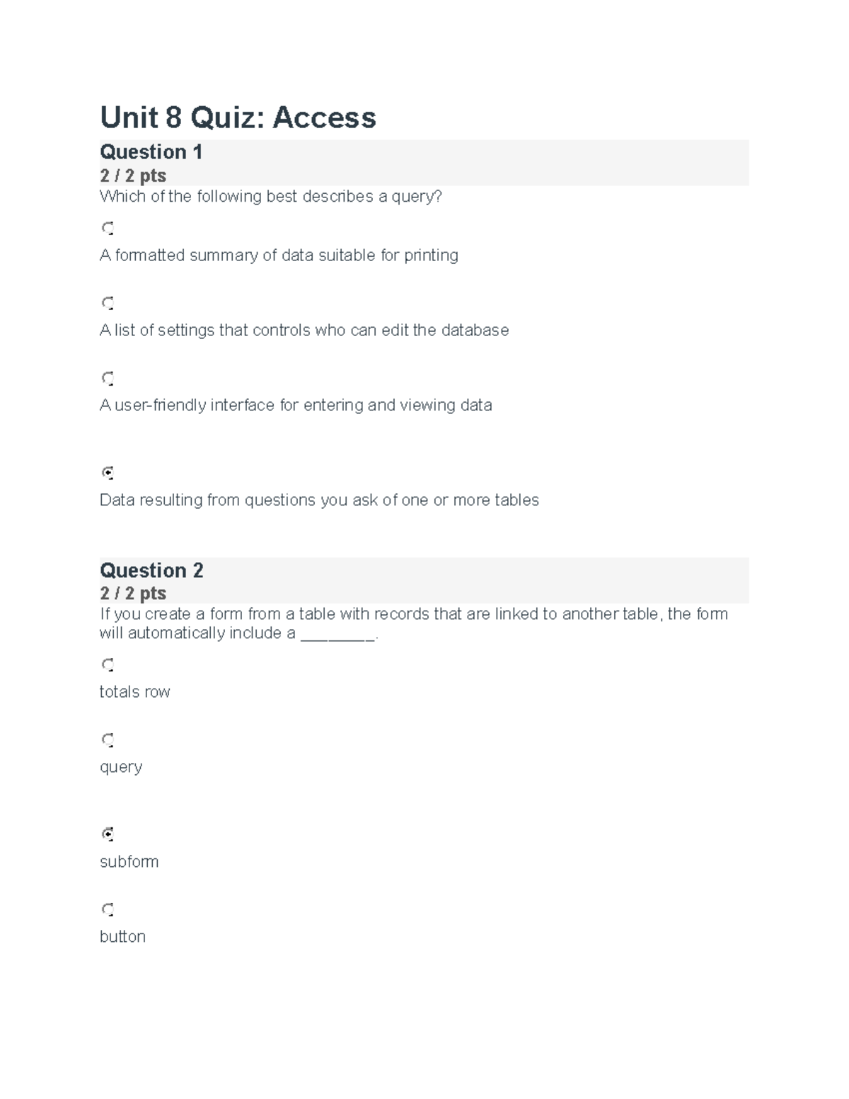 Quiz 8 - access - CH 8 QUIZ - Unit 8 Quiz: Access Question 1 2 / 2 pts ...