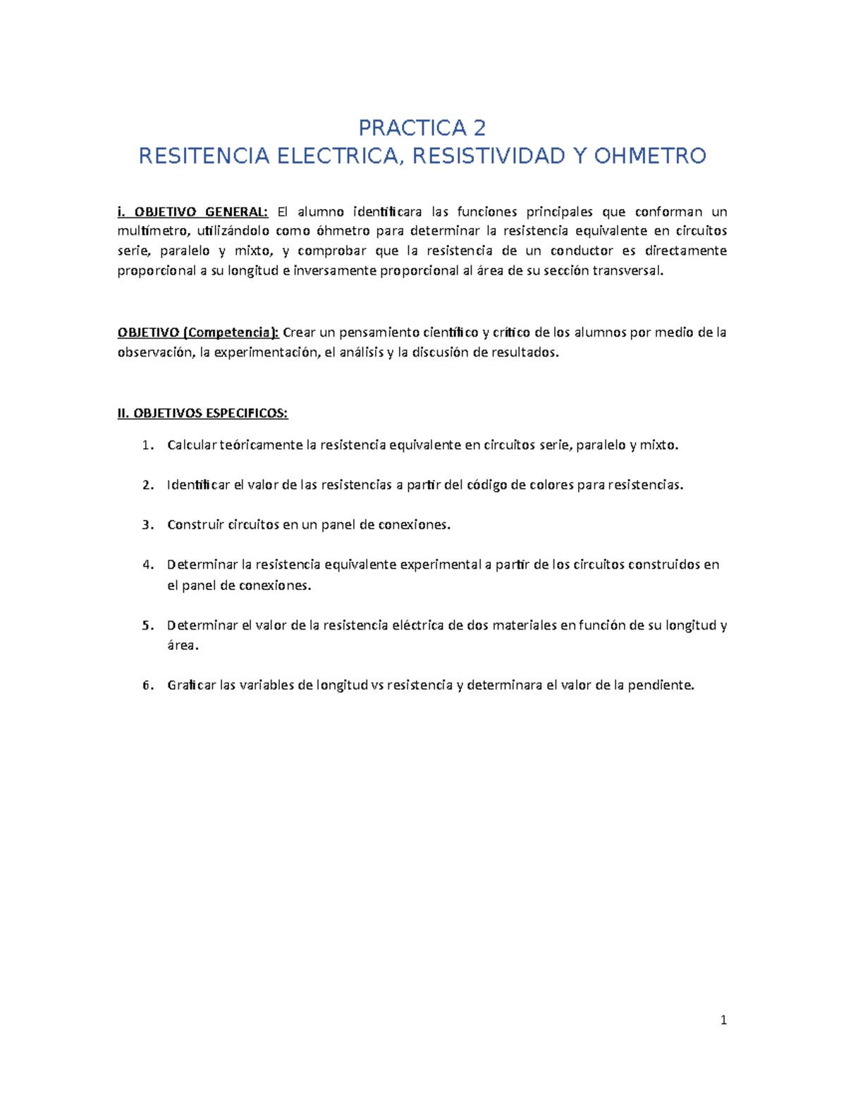 Practica-2-Electricidad - PRACTICA 2 RESITENCIA ELECTRICA, RESISTIVIDAD Y OHMETRO i. OBJETIVO ...