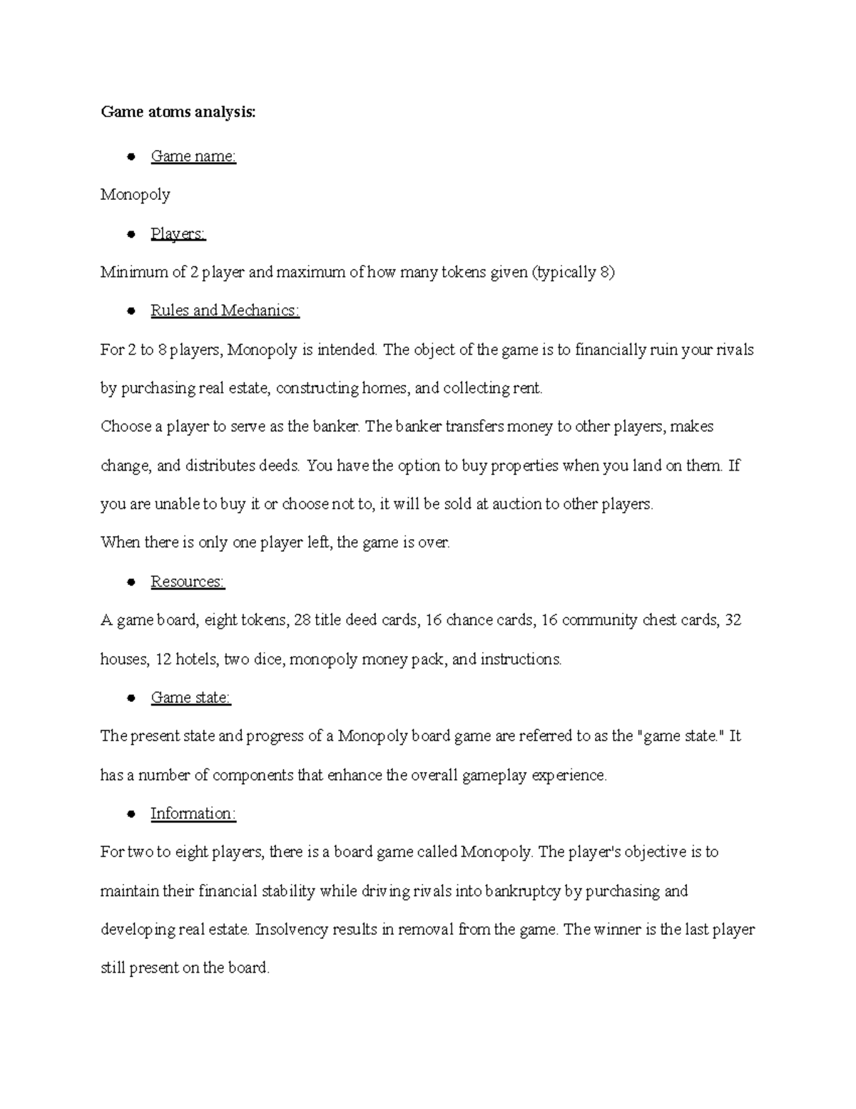 Game atoms analysis - Game atoms analysis: Game name: Monopoly Players: Minimum of 2 player and ...