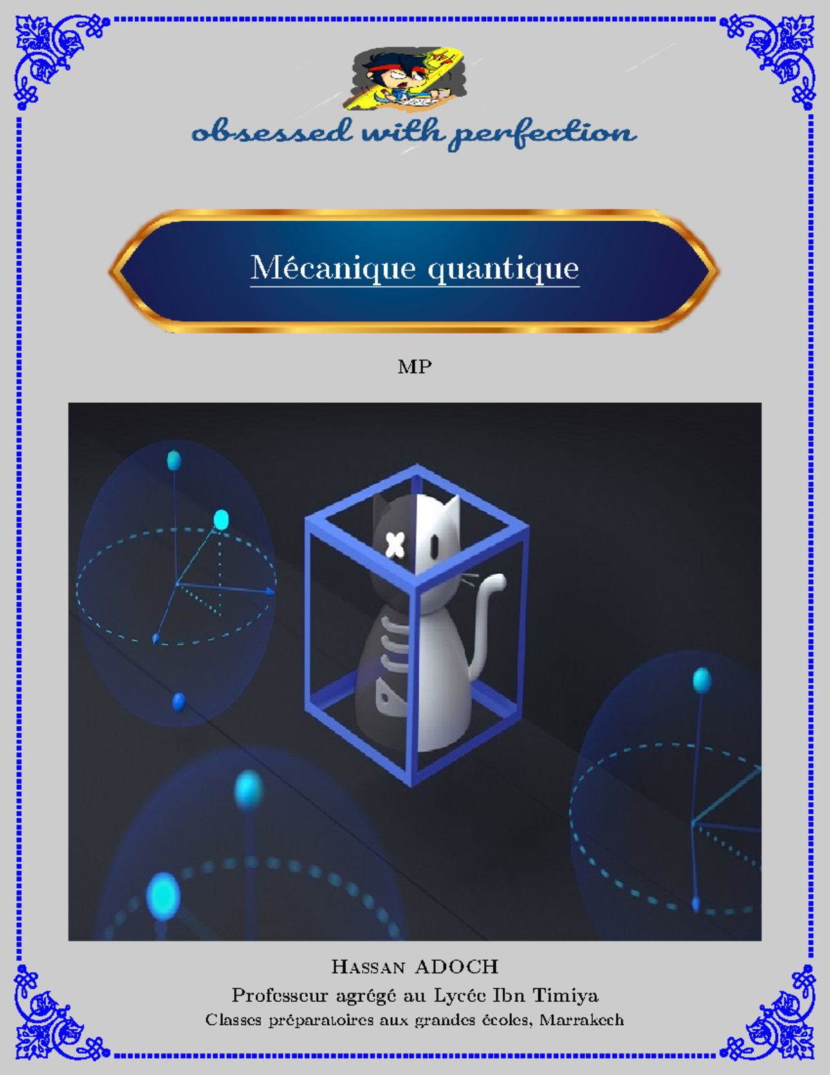 Cours quantique - Mécanique quantique MP Hassan ADOCH Professeur agrégé au Lycée Ibn Timiya ...