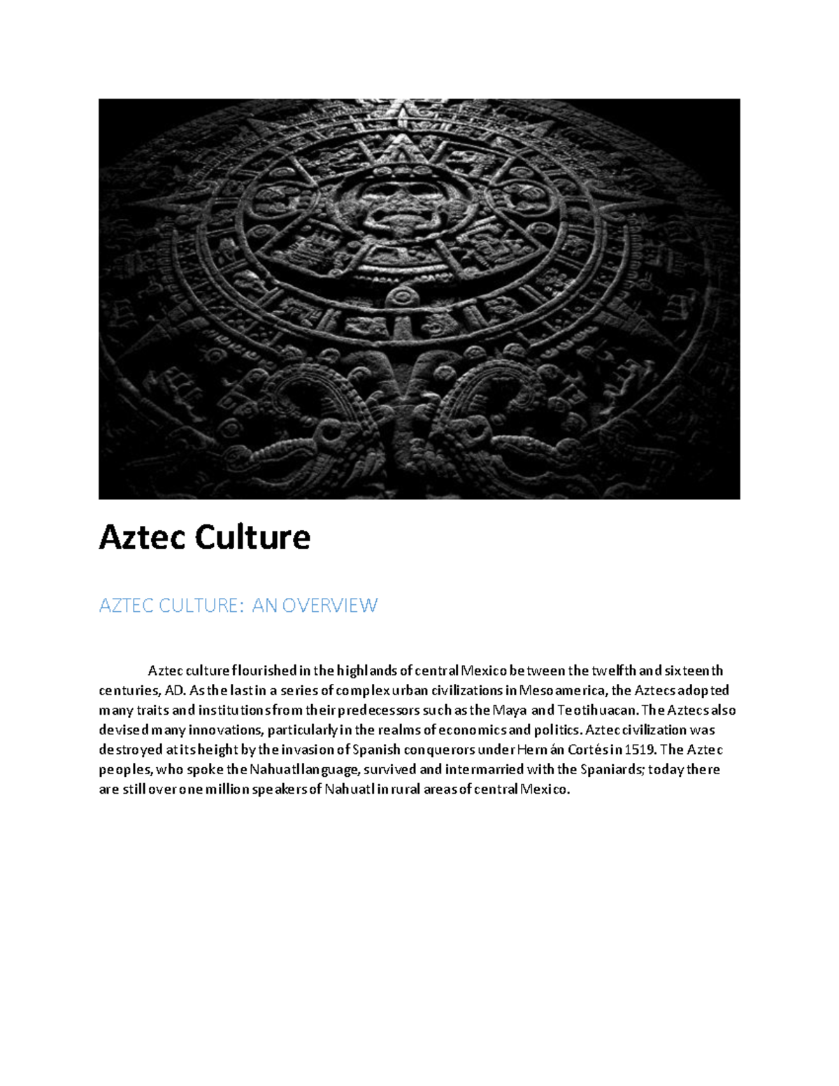 Aztec Culture - Aztec Culture AZTEC CULTURE: AN OVERVIEW Aztec culture ...