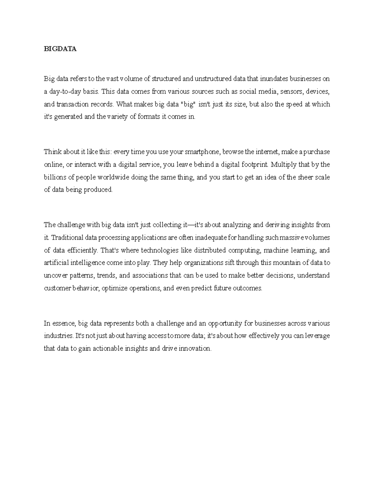 Bigdata - BIGDATA Big data refers to the vast volume of structured and unstructured data that ...