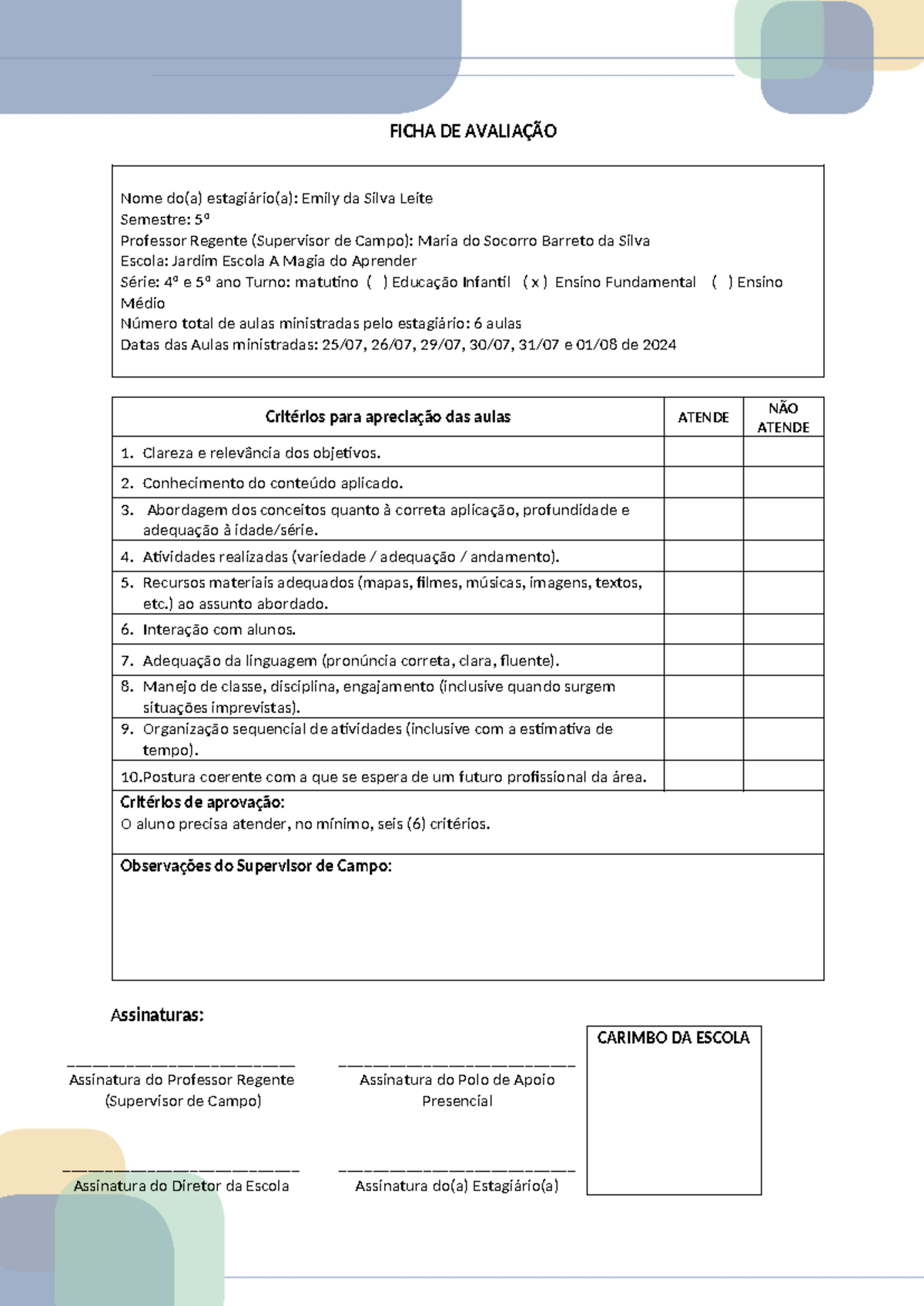 1708032801915 - atigo - FICHA DE AVALIAÇÃO Nome do(a) estagiário(a ...