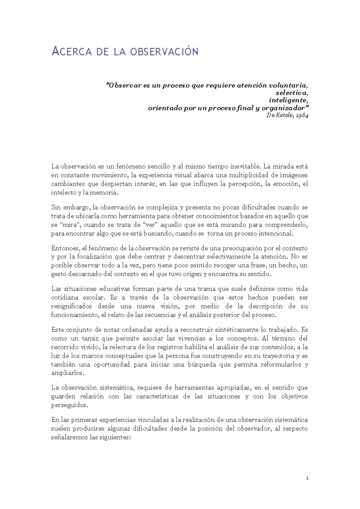 De ketele Observación - ACERCA DE LA OBSERVACIÓN "Observar es un ...