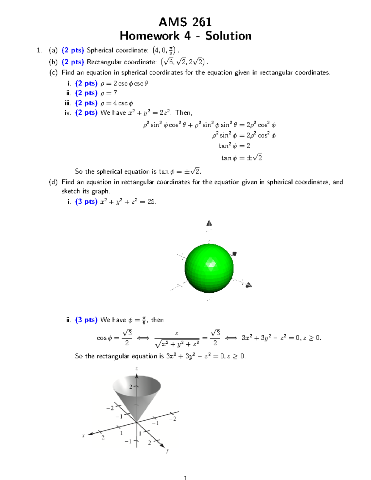 HW4 AMS261 S21 solution - AMS 261 Homework 4 - Solution (a) (2 pts) Spherical coordinate: ( 4 ...