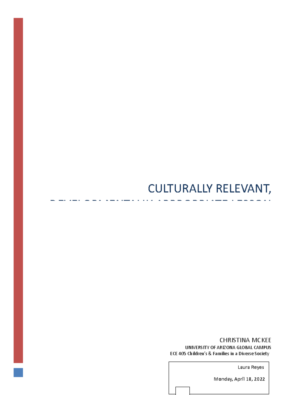 ECE 405 Week 2 Assignment Lesson Plan 1 of 2 - Laura Reyes Monday, April 18, 2022 CHRISTINA ...