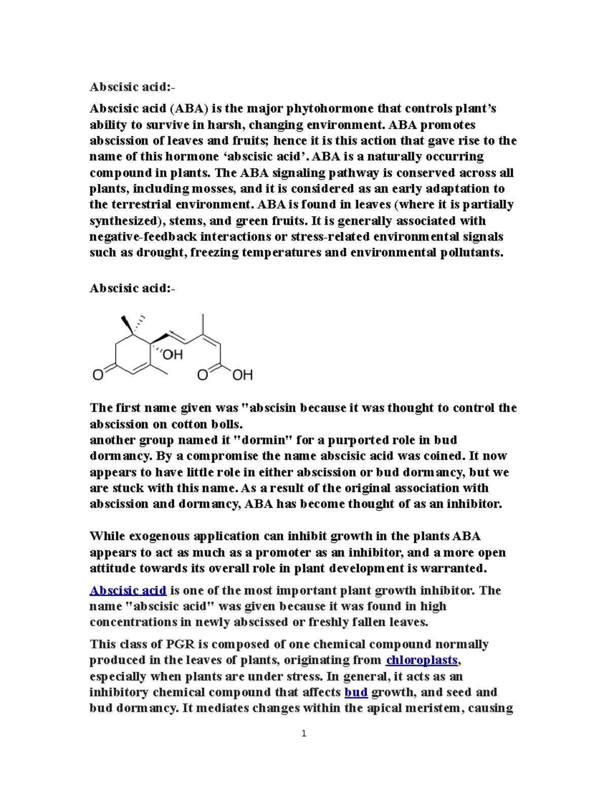 Abscisic acid - Abscisic acid:- Abscisic acid (ABA) is the major ...
