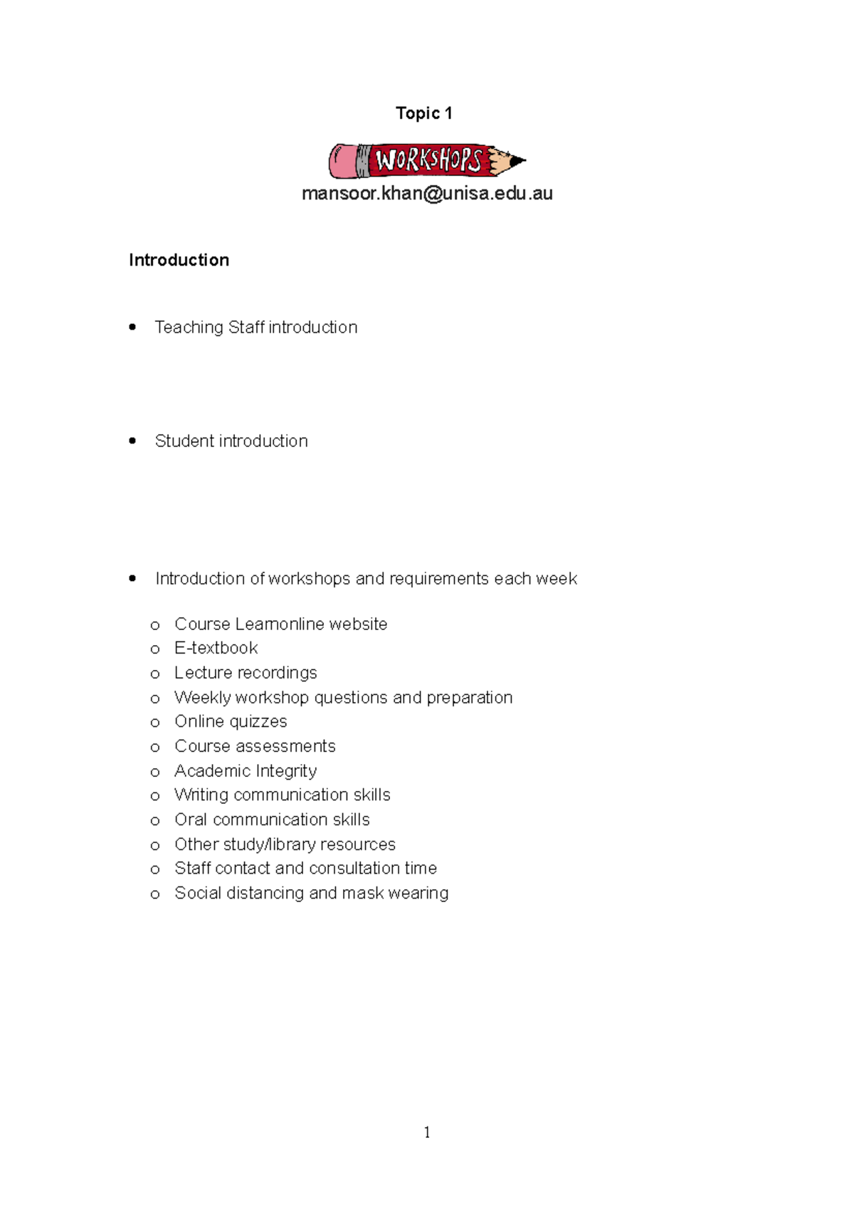 Topic 1 workshop SP5 - Topic 1 mansoor@unisa.edu Introduction Teaching ...