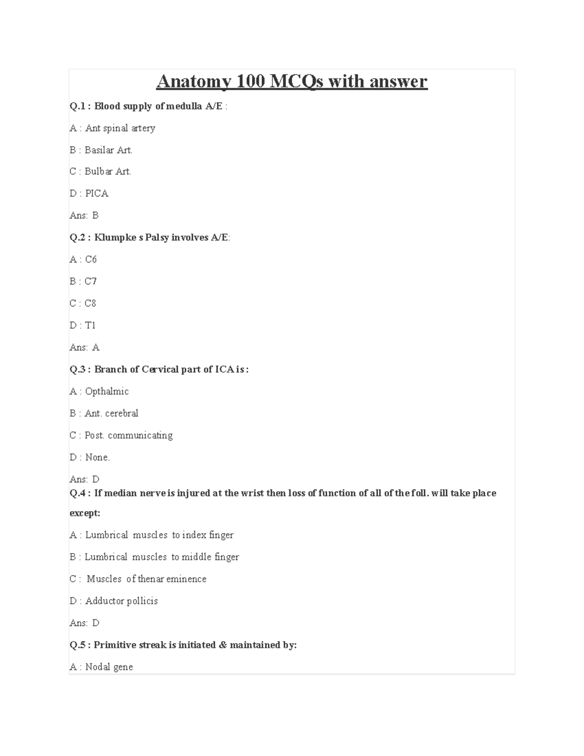 MCQ;s in Anatomy - Anatomy 100 MCQs with answer Q : Blood supply of ...