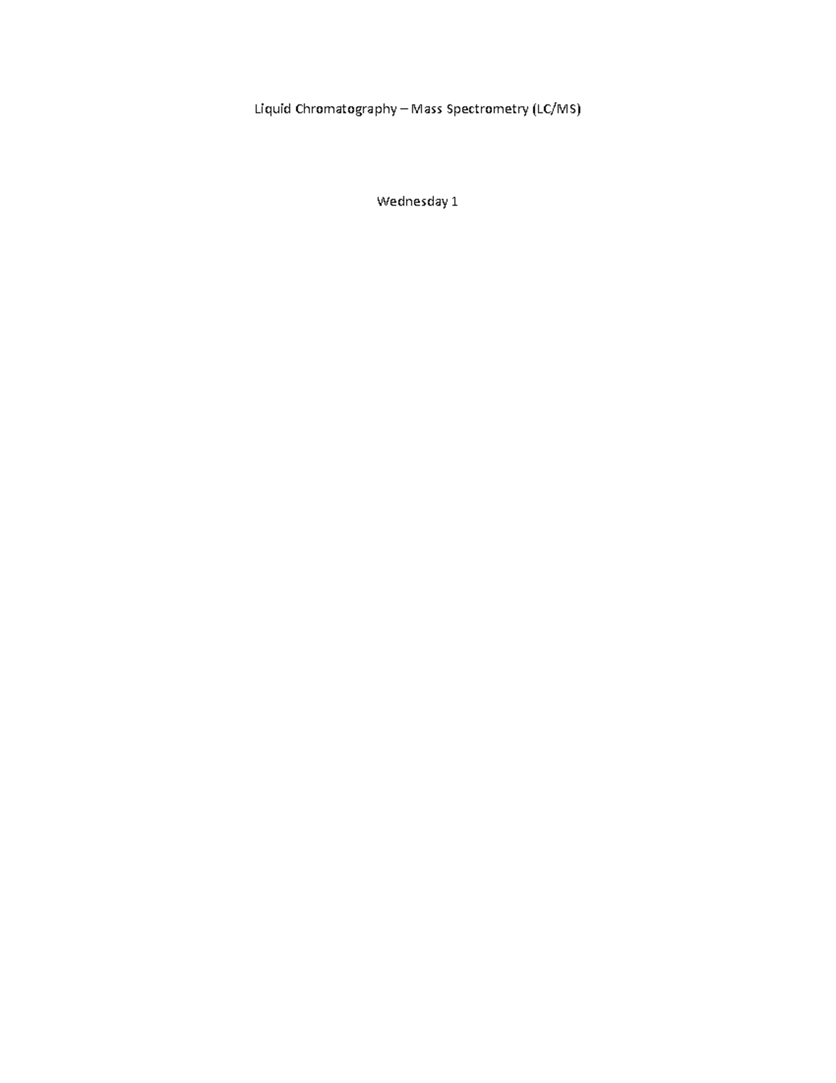 LCMS lab report - Liquid Chromatography – Mass Spectrometry (LC/MS ...