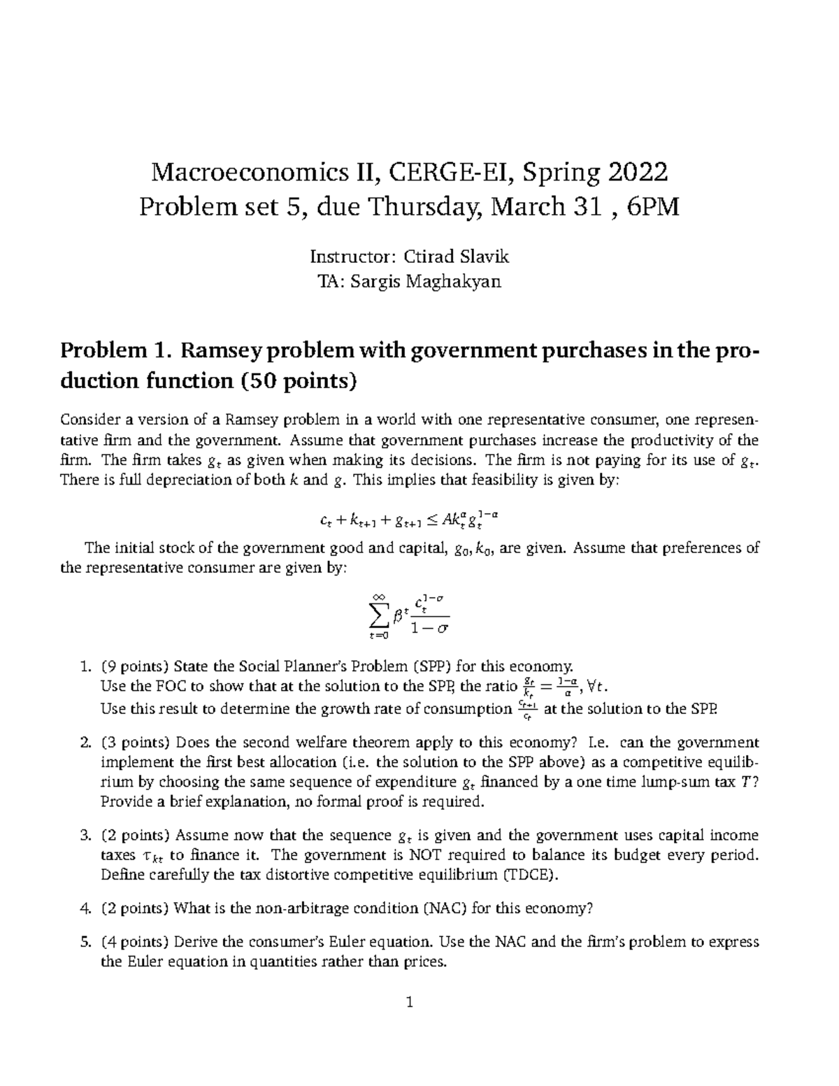 PS5 - Homework - Macroeconomics II, CERGE-EI, Spring 2022 Problem set 5, due Thursday, March 31 ...