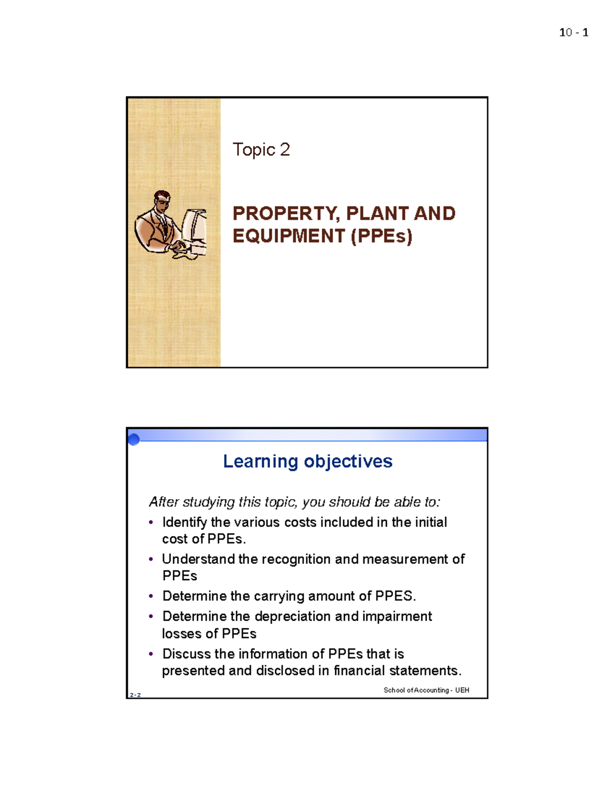 Topic 2 PPEs Eng - PROPERTY, PLANT AND EQUIPMENT (PPEs) Topic 2 ...