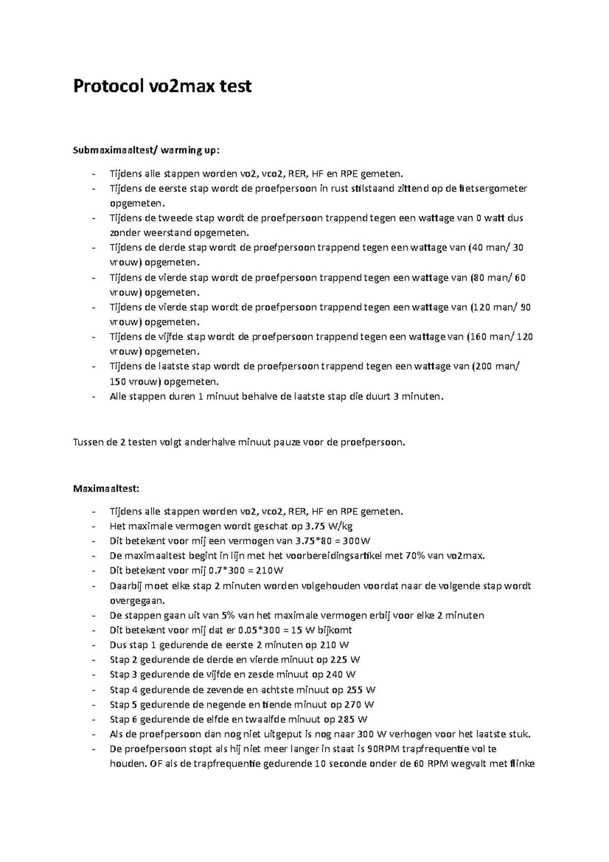 Protocol vo2max test - Protocol vo2max test Submaximaaltest/ warming up ...