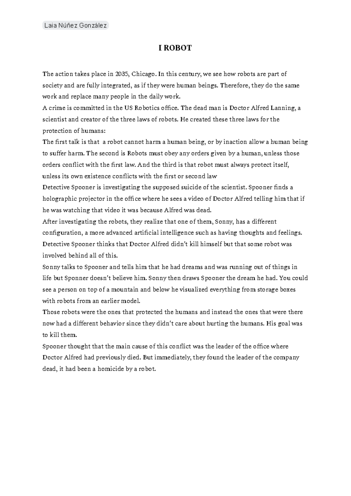 Resum I Robot - Laia Núñez González I ROBOT The action takes place in ...