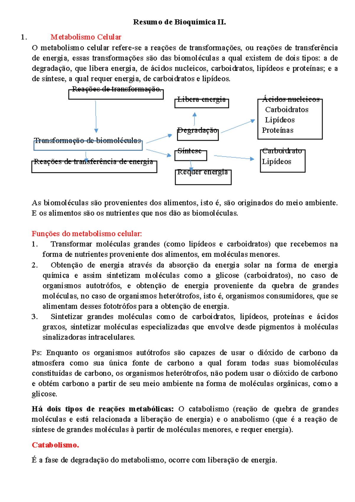 Resumo de Bioquímica II - Resumo de II. 1. Metabolismo Celular O ...