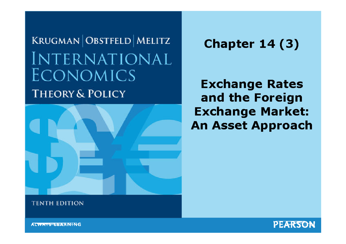 International Economics Lecture Slides - Chapter 14 (3) Exchange Rates ...